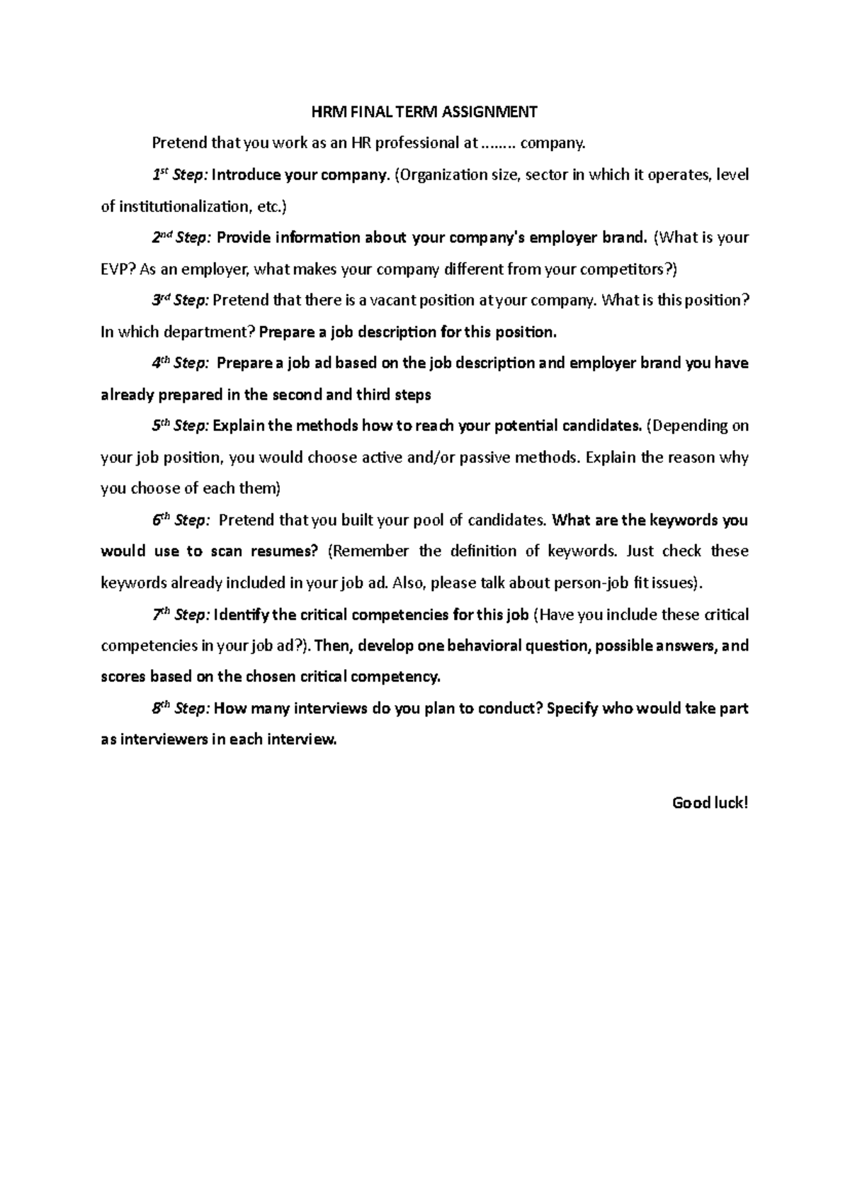 Hr assignment - HRM FINAL TERM ASSIGNMENT Pretend that you work as an ...