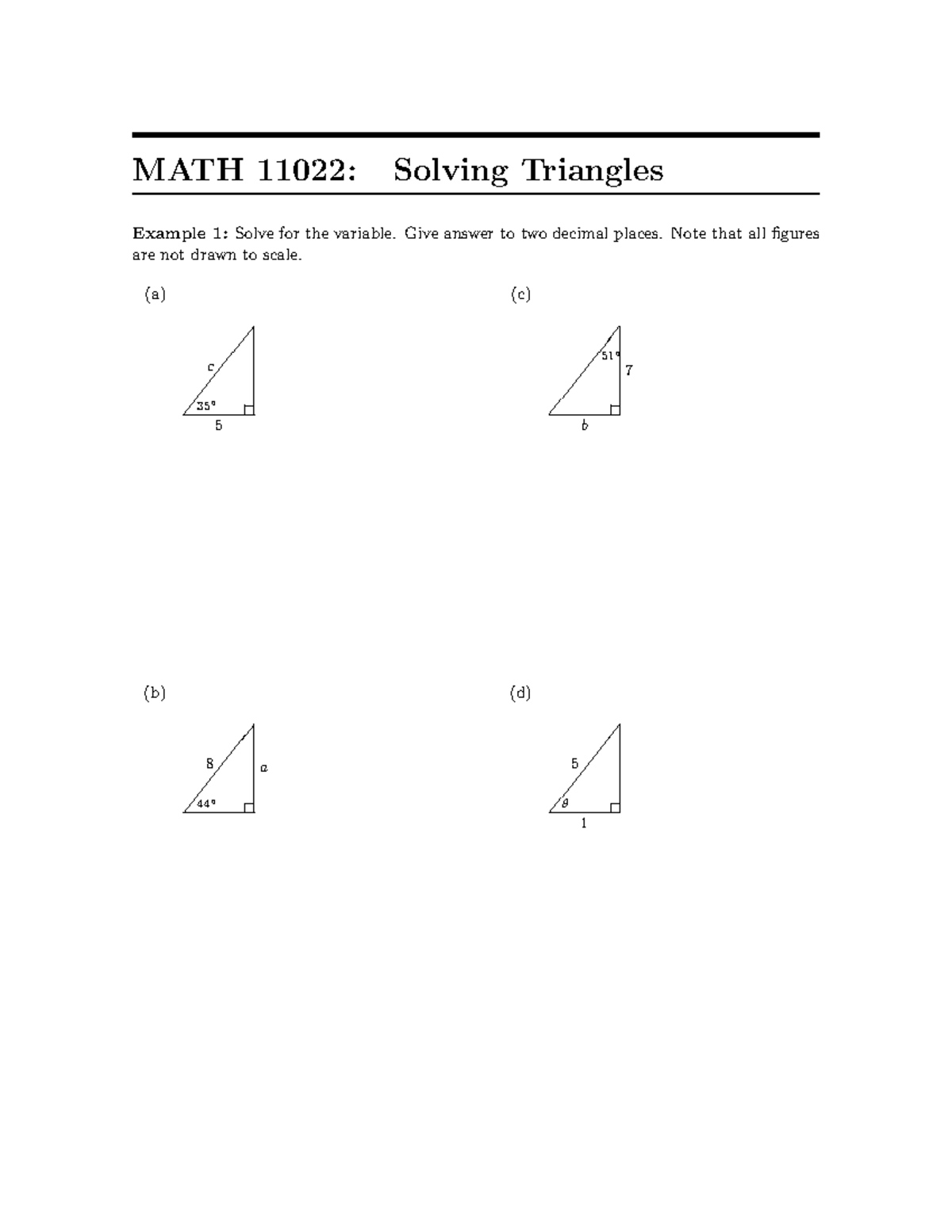 Solving Triangles - MATH 11022: Solving Triangles Example 1:are not ...