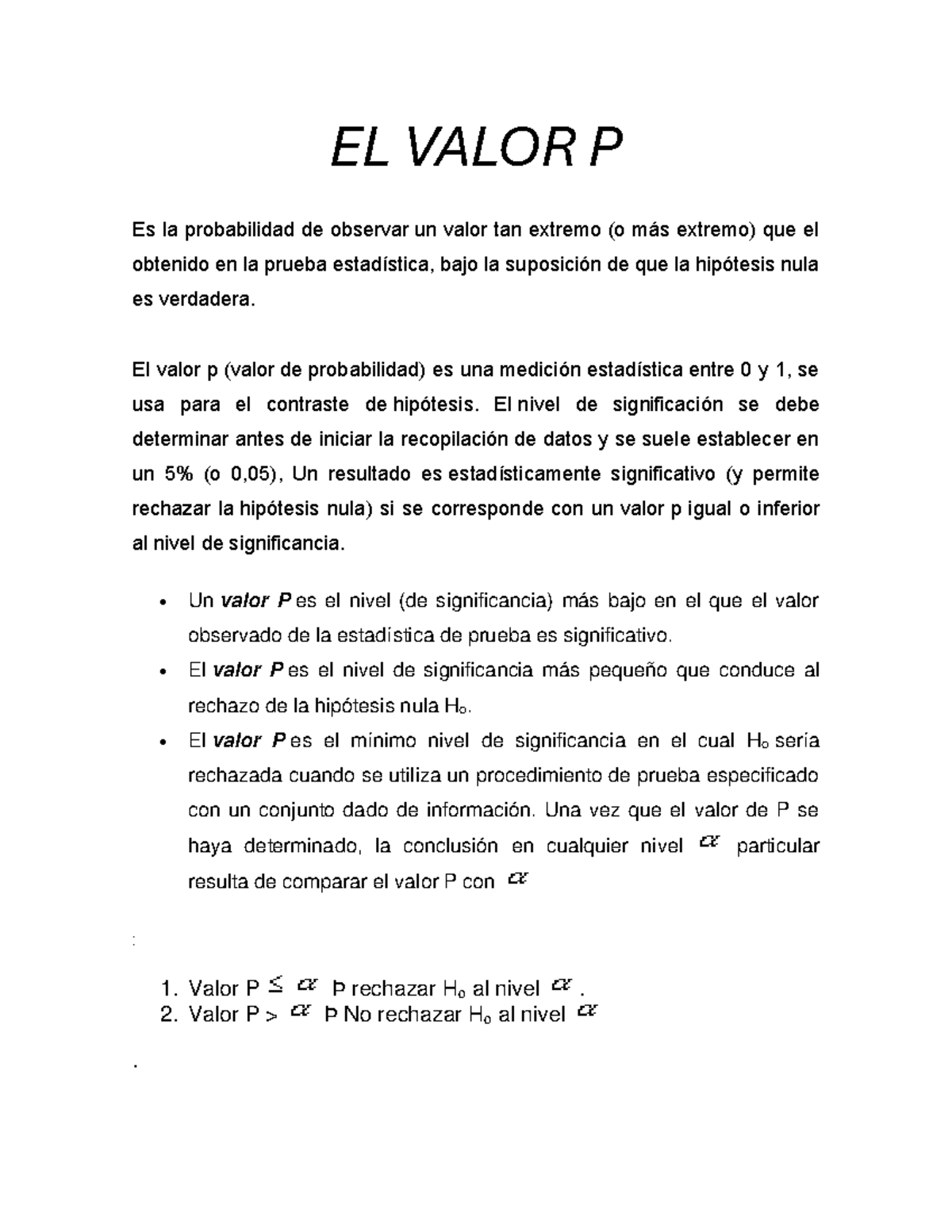 Valor P - EL VALOR P Es la probabilidad de observar un valor tan ...