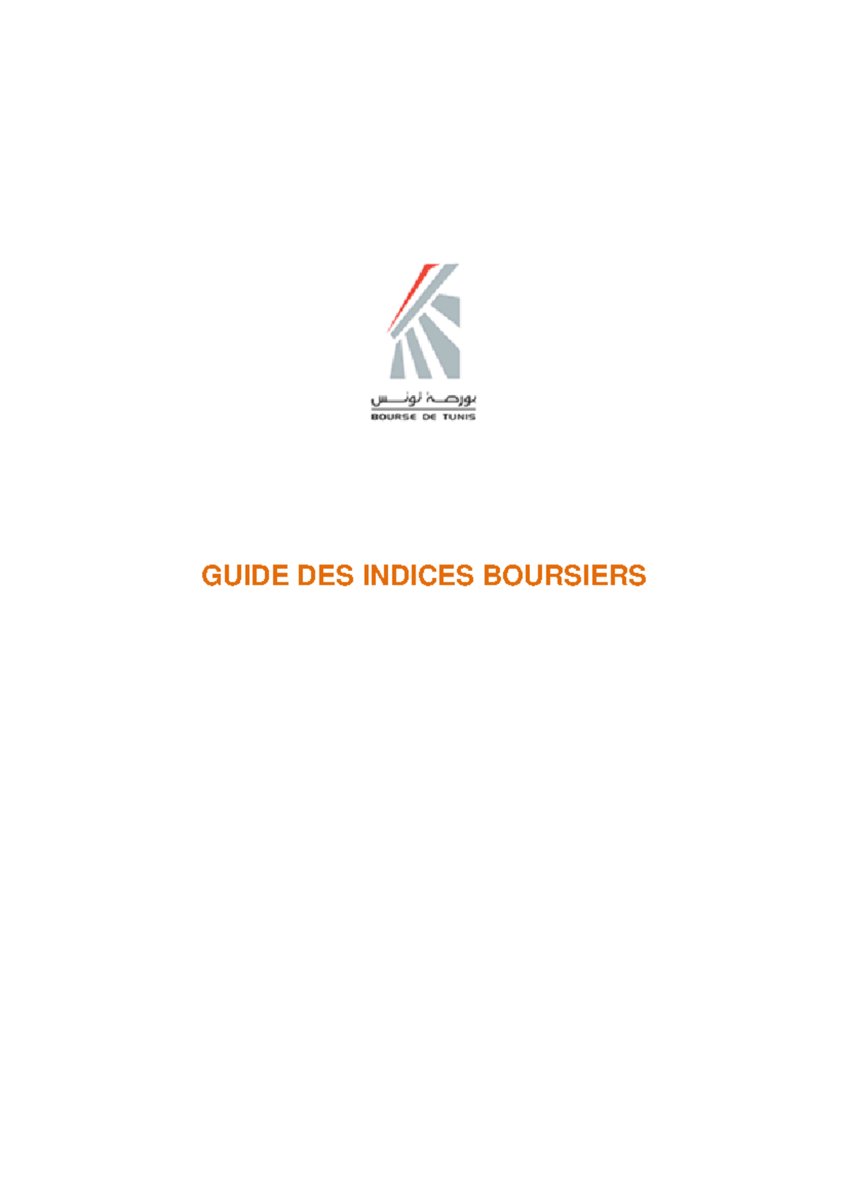 Guide des indices boursiers - GUIDE DES INDICES BOURSIERS SOMMAIRE PRESENTATION DES INDICES LA ...