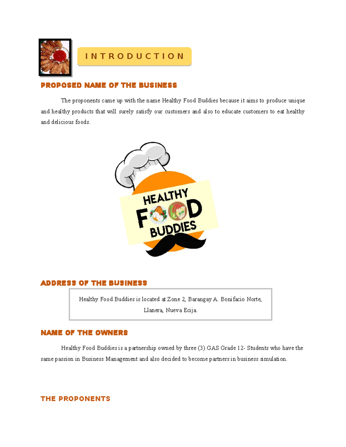 Business PLAN - PROPOSED NAME OF THE BUSINESS The proponents came up ...