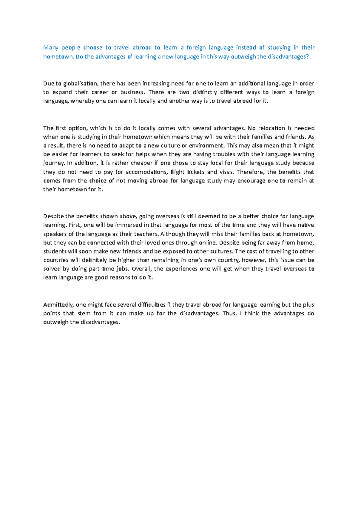 Writing Task 2 7 - Soemthing - Many people choose to travel abroad to ...