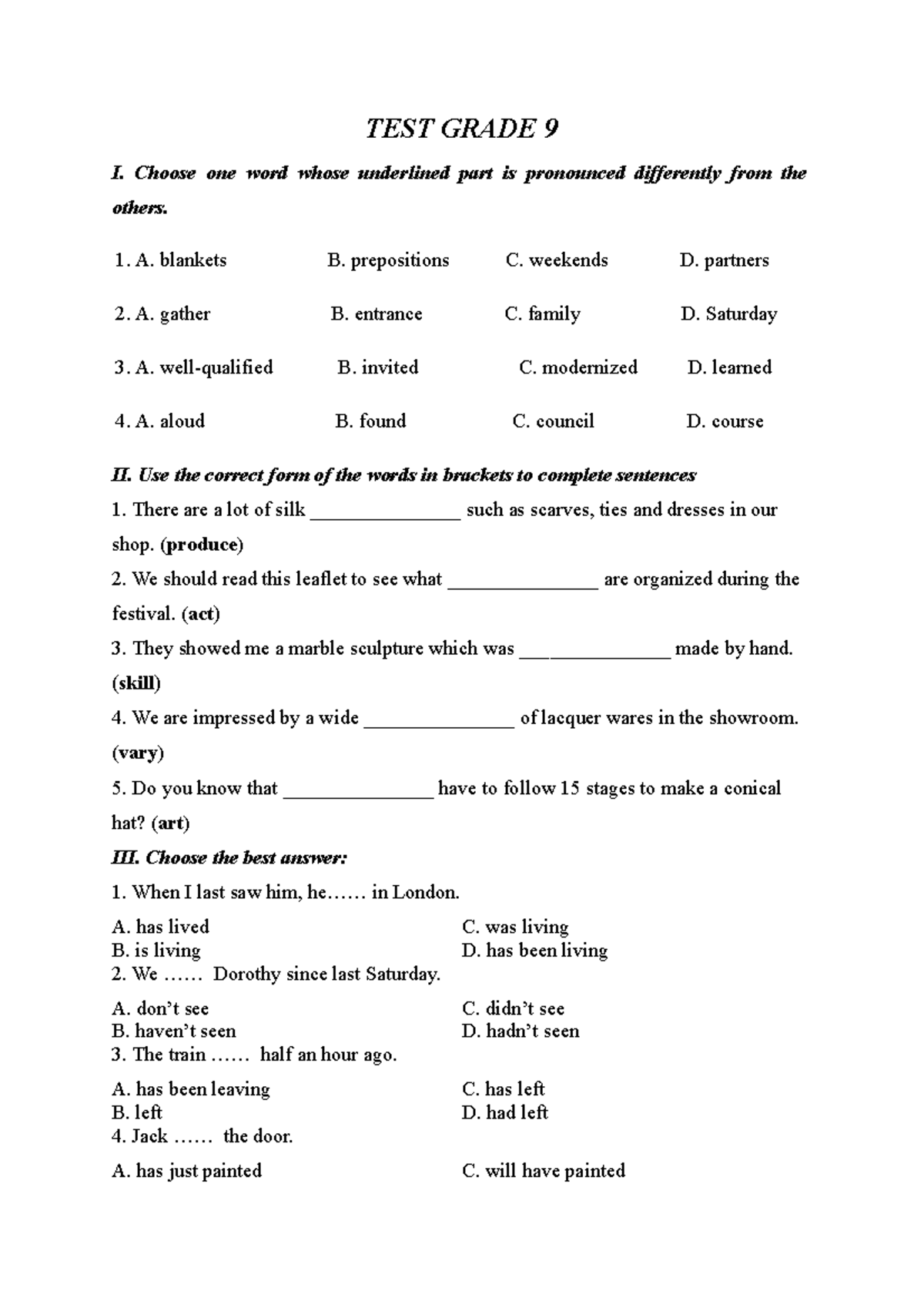TEST Grade 9 - Pratice - TEST GRADE 9 I. Choose one word whose ...