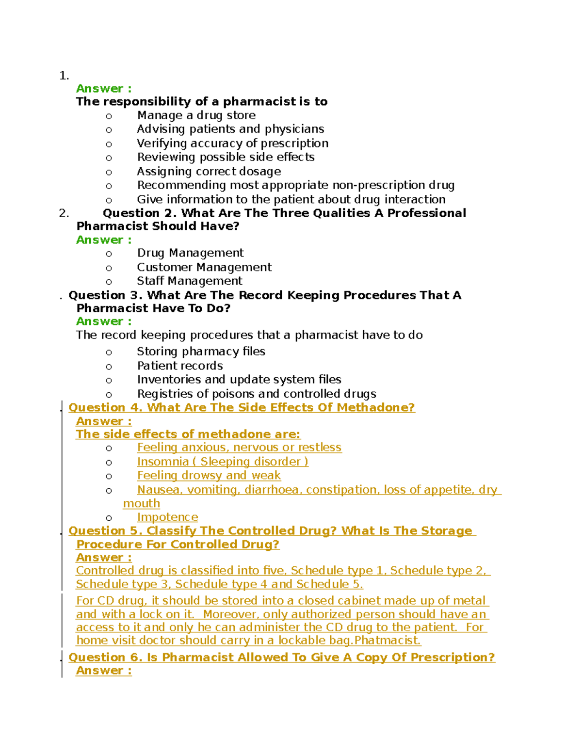 Pharmacyst question and answer - 1. Answer : The responsibility of a ...