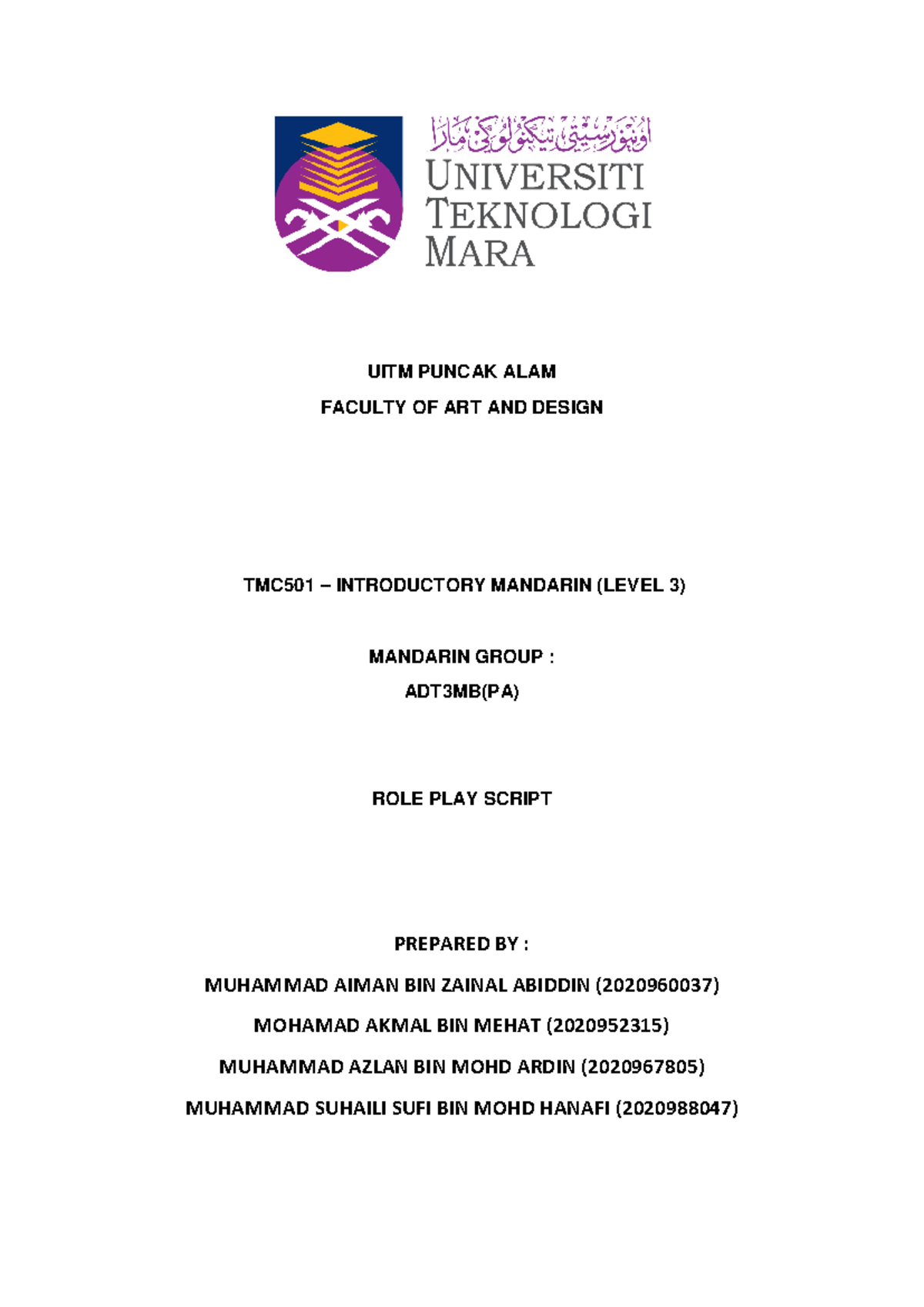 TMC501-ADT3MB(PA)-Group 5-script - UITM PUNCAK ALAM FACULTY OF ART AND ...