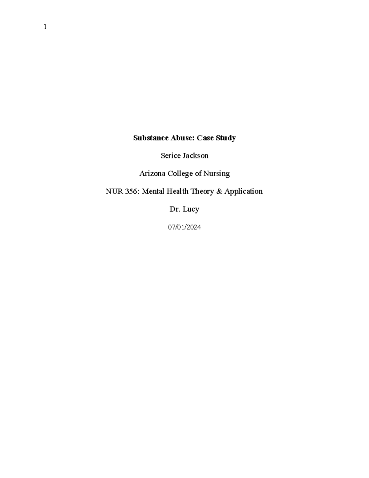 Substance Abuse Case Study - 1 Substance Abuse: Case Study Serice ...