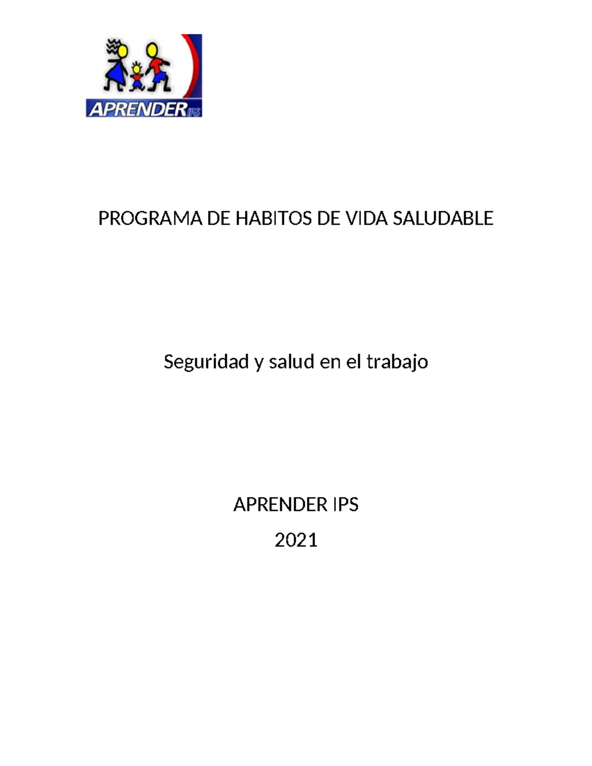 PVE habitos de vida saludable - PROGRAMA DE HABITOS DE VIDA SALUDABLE Seguridad y salud en el ...