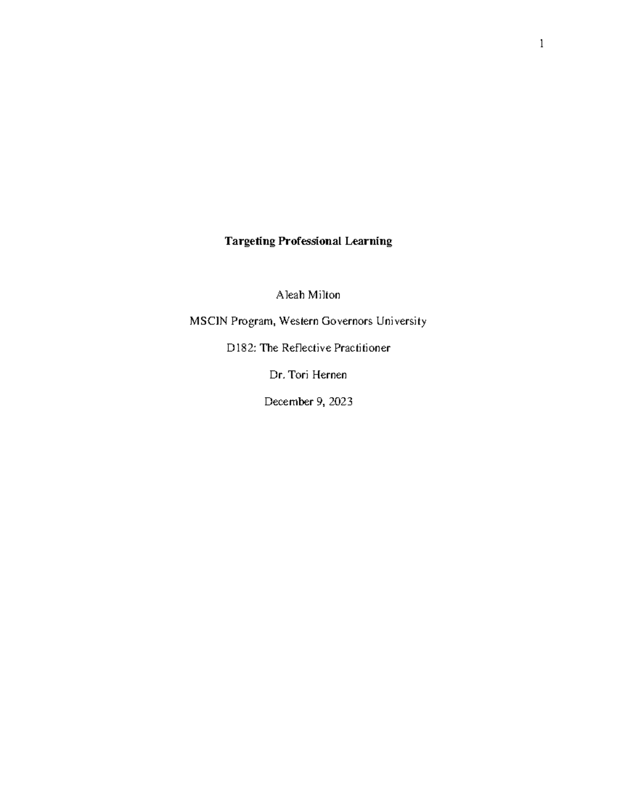 D182 Task 3 - Targeting Professional Learning - Targeting Professional Learning Aleah Milton ...