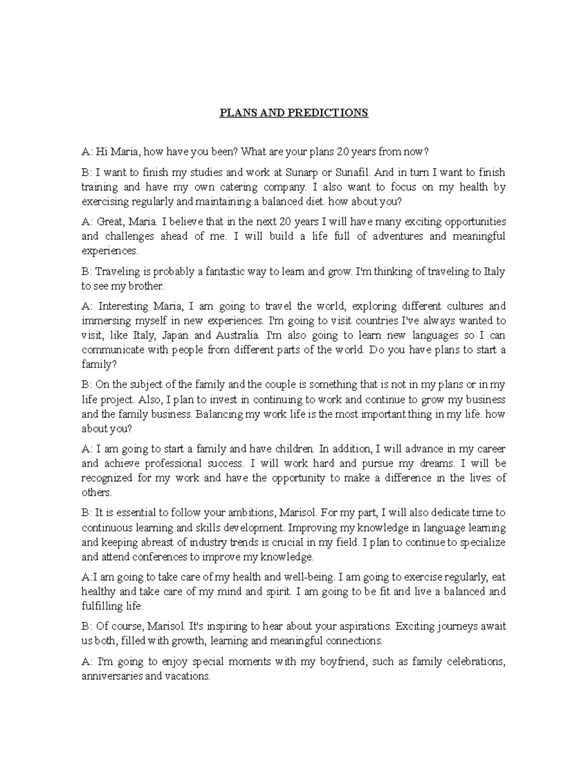 SEM 13 - Plans AND Predictions - PLANS AND PREDICTIONS A: Hi Maria, how ...