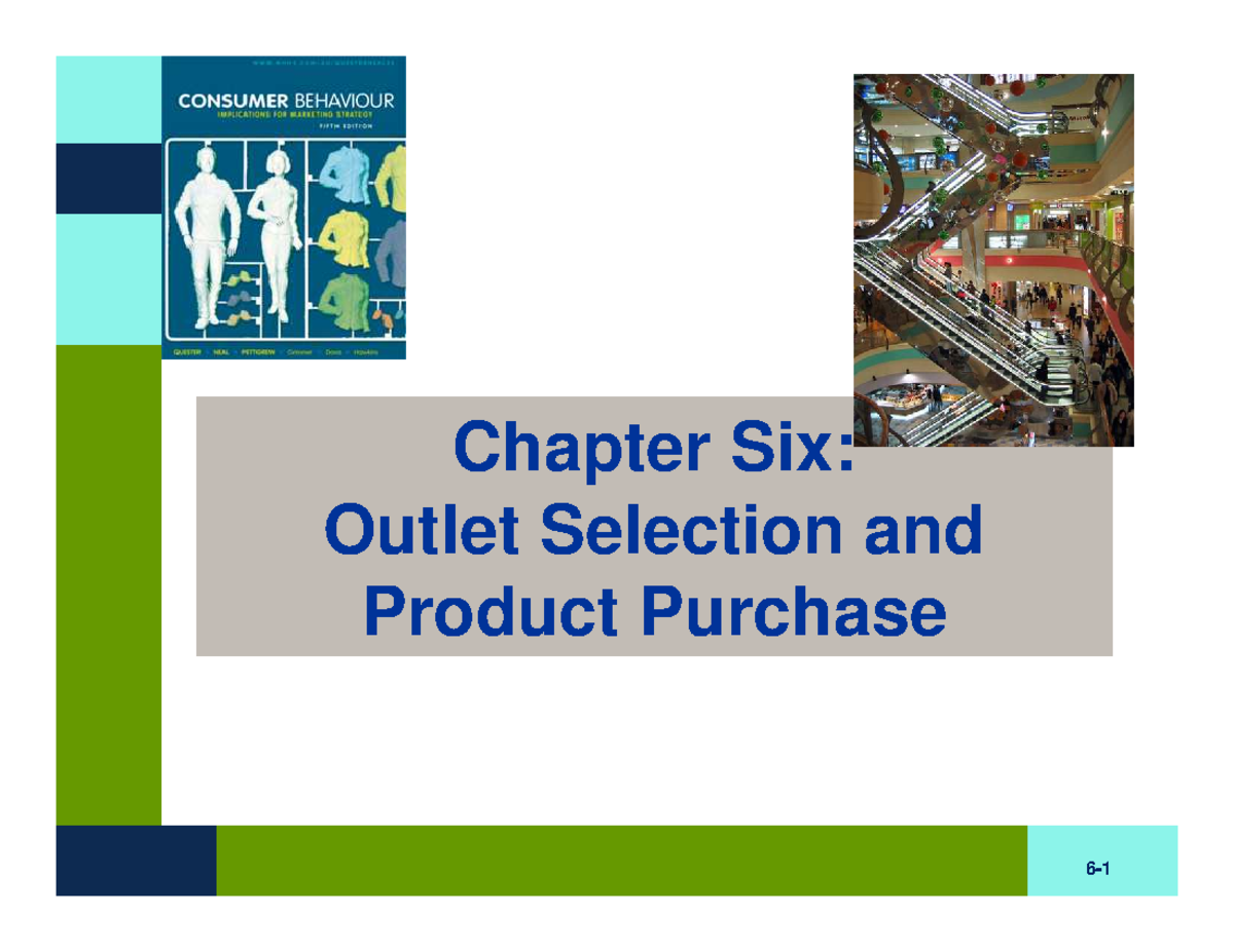 Chapter 6 consumer behaviour - Chapter Six: Outlet Selection and ...