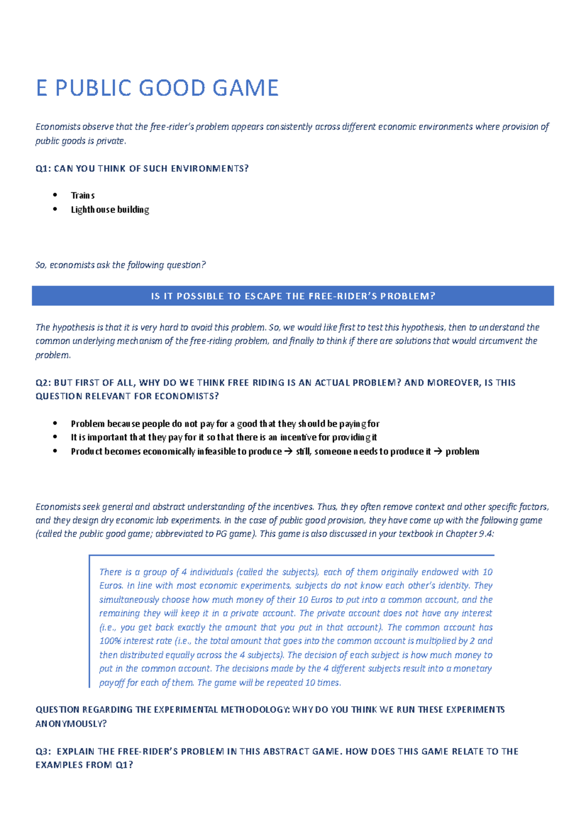 E Public good game homework - E PUBLIC GOOD GAME Economists observe ...