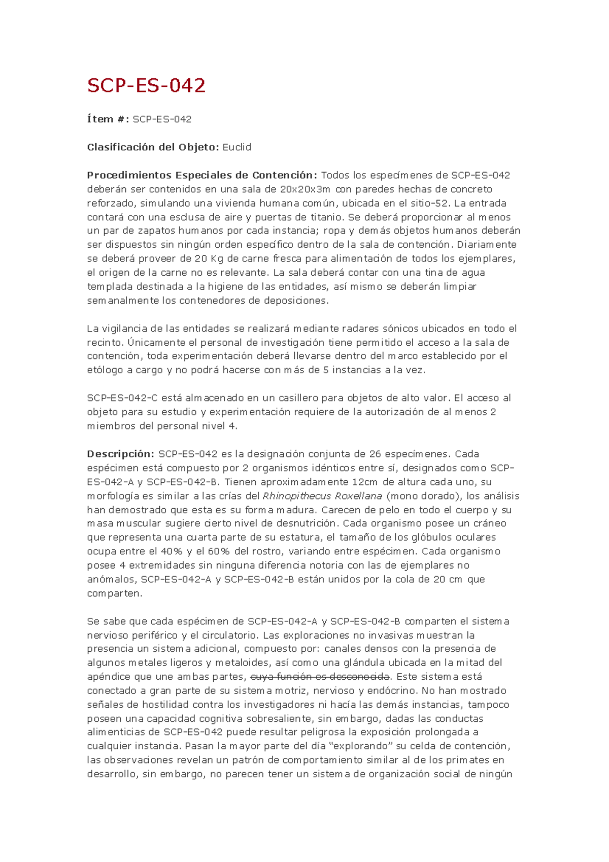 SCP-ES-042 - SCP-ES-042 - SCP-ES- Ítem #: SCP-ES- Clasificación del Objeto: Euclid ...