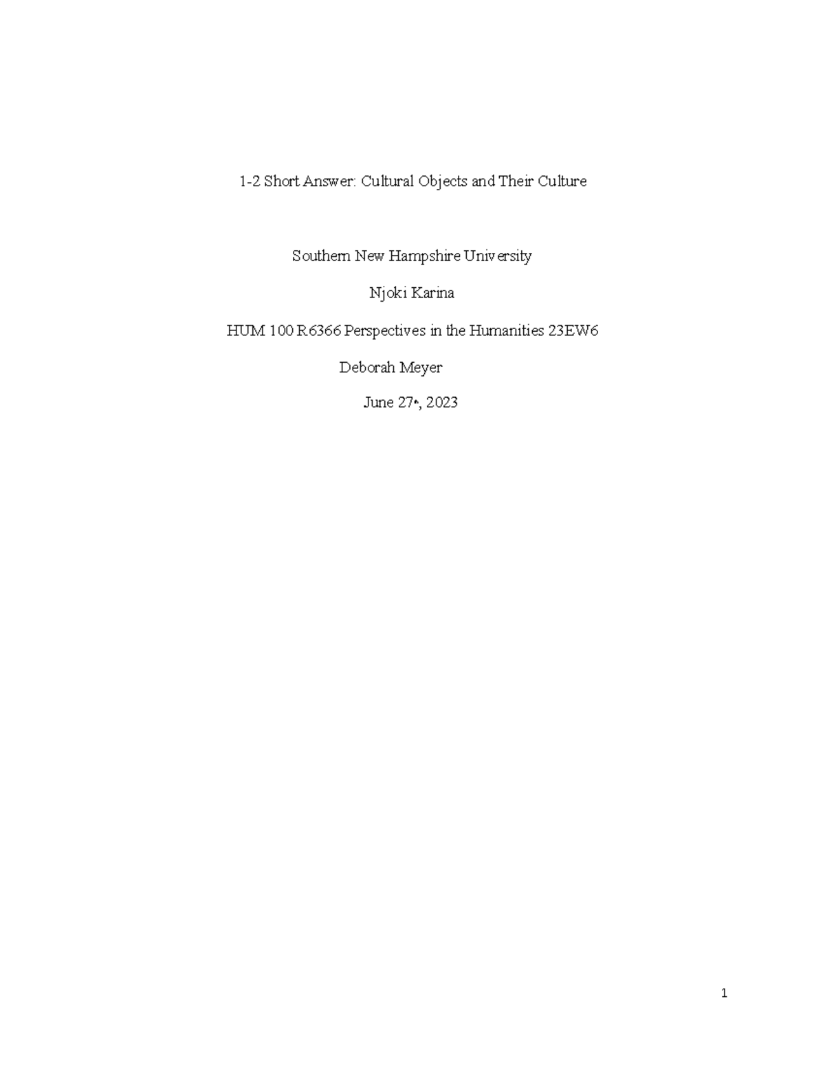 1-2 Short Answer Cultural Objects and Their Culture - These can be ...