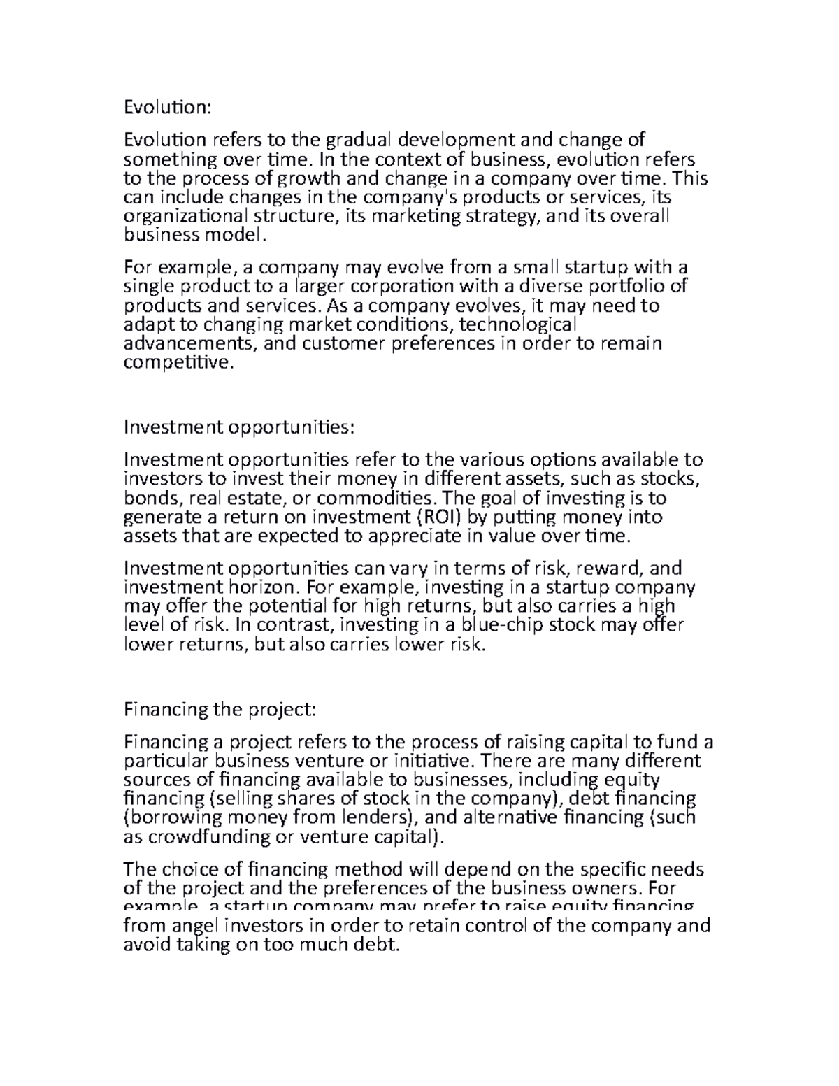 Evolution , investment opportunities , financing the project ...