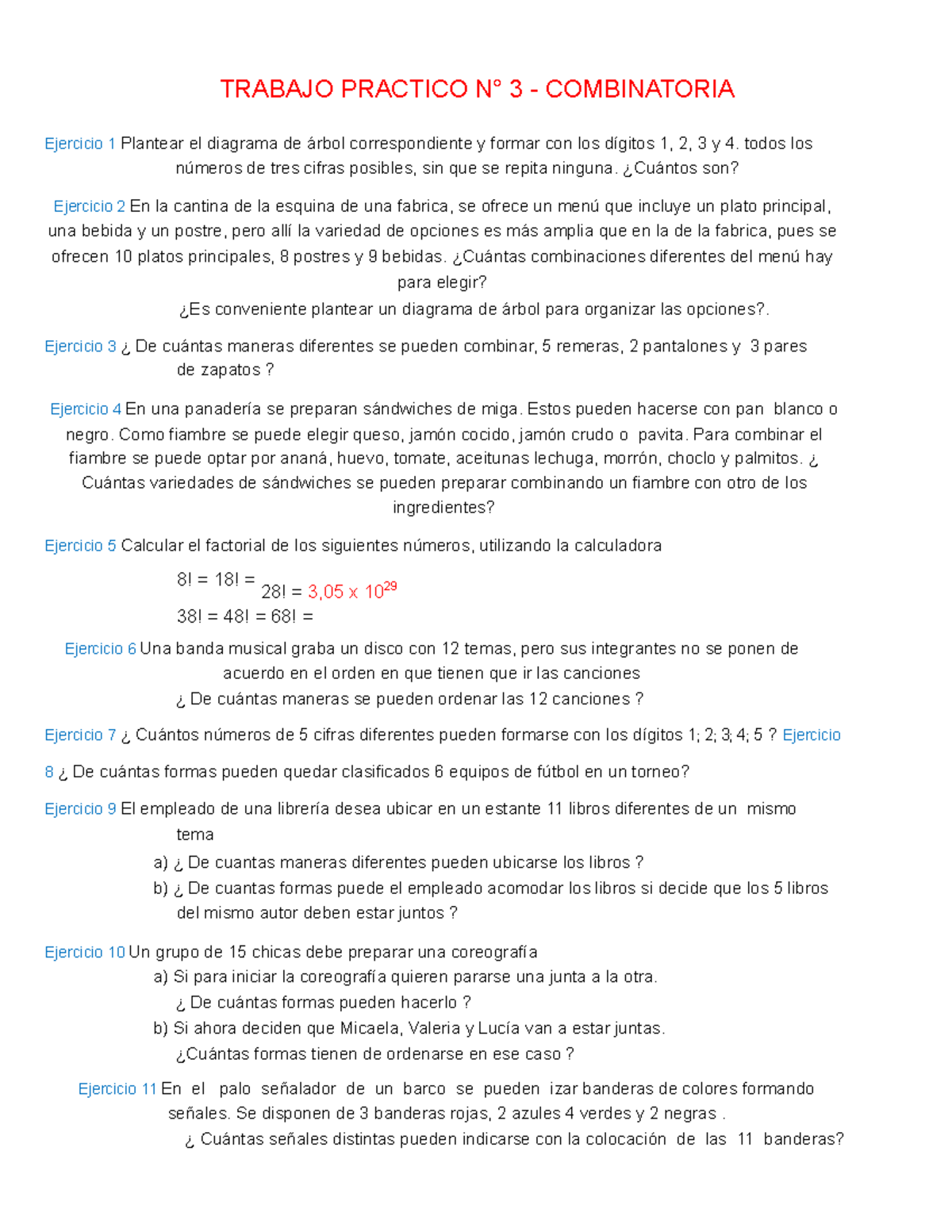 T.P. N°3 - Combinatoria - TRABAJO PRACTICO N° 3 - COMBINATORIA Ejercicio 1 Plantear el diagrama ...