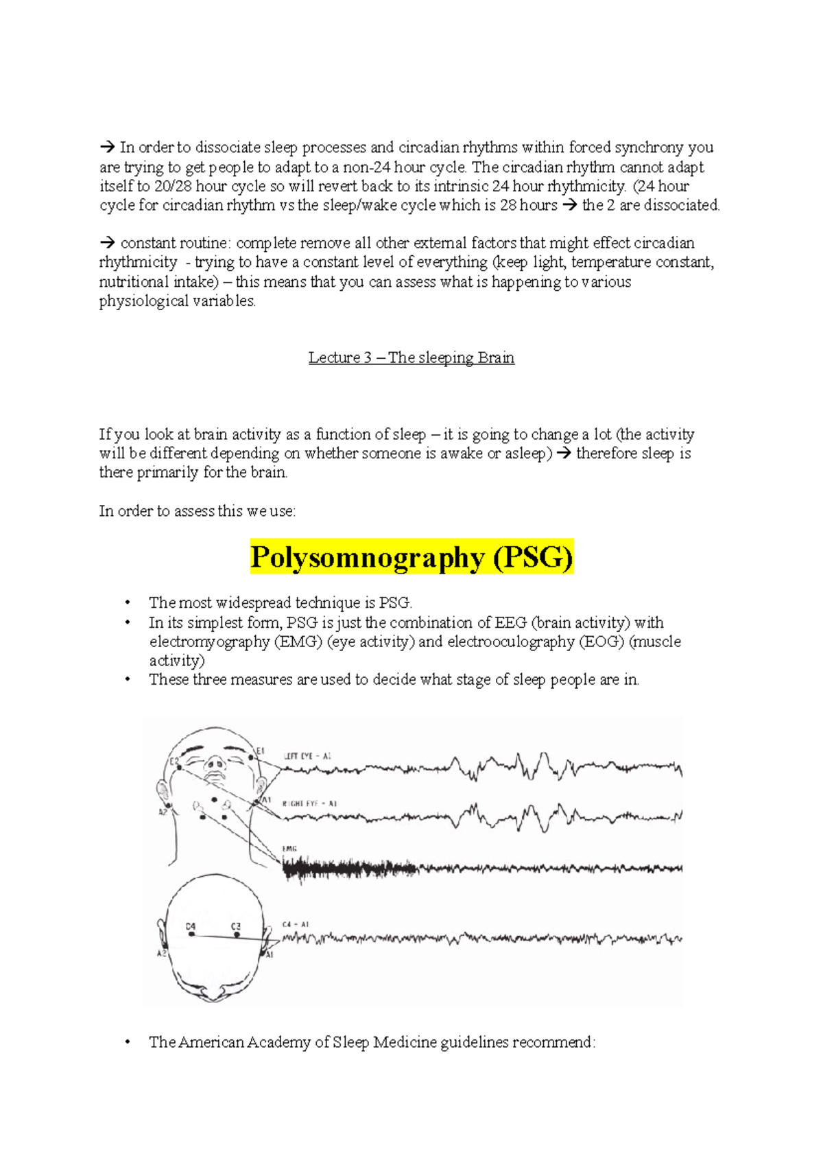 Psychology - Sleep - lecture 3 - In order to dissociate sleep processes ...