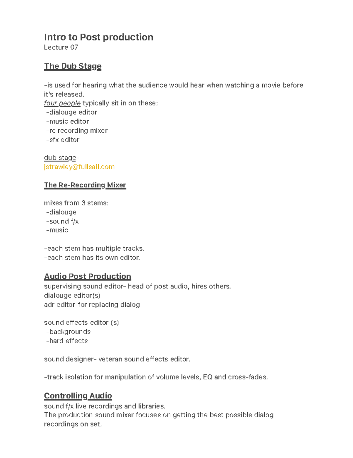 Intro to Post production 10-06 - Intro to Post production Lecture 07 The Dub Stage -is used for ...
