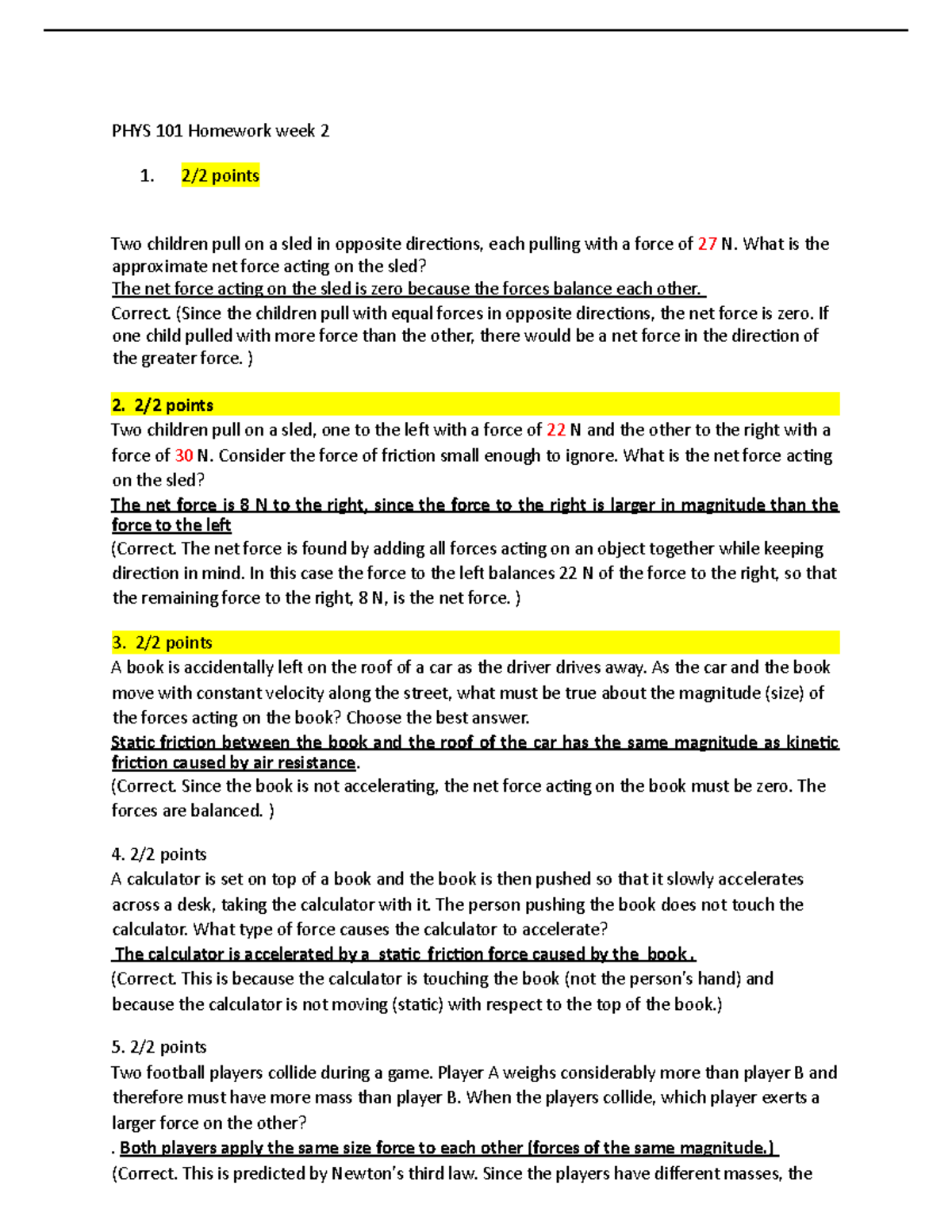 PHYS 101 Homework week 2 - PHYS 101 Homework week 2 2/2 points Two children pull on a sled in ...