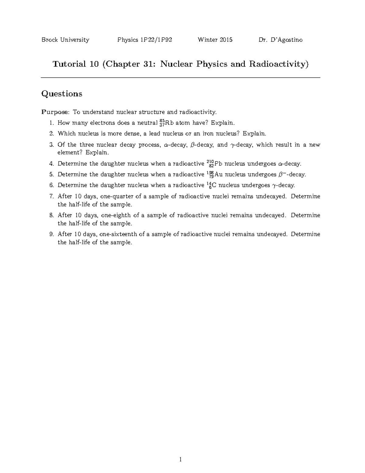 Tutorial 10 (Chapter 31: Nuclear Physics and Radioactivity) - Brock University Physics 1P22/1P92 ...