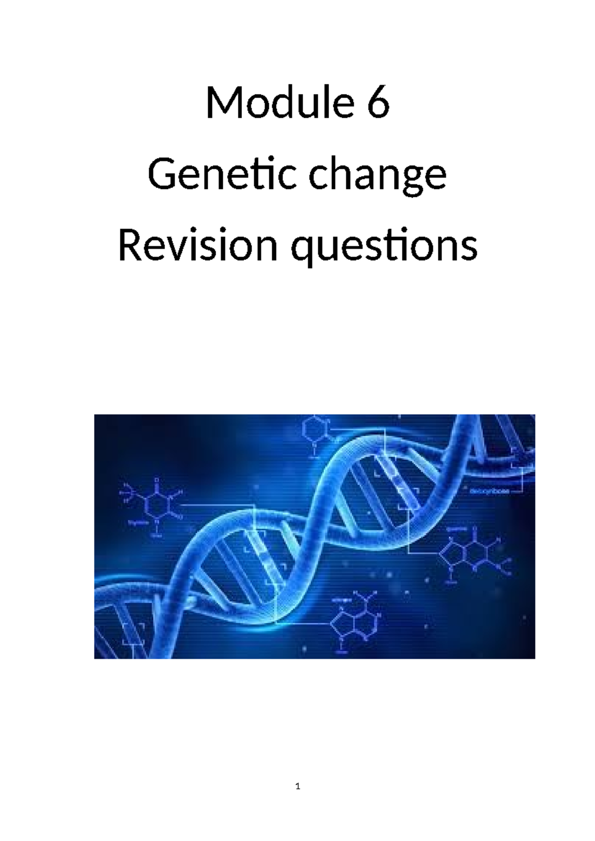 Module 6 revision question boklet - Module 6 Genetic change Revision questions Distinguish ...