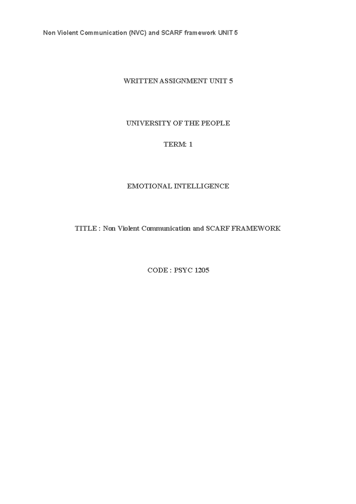 UNIT 5 PSYC 1205 Written Assignment - WRITTEN ASSIGNMENT UNIT 5 UNIVERSITY OF THE PEOPLE TERM: 1 ...
