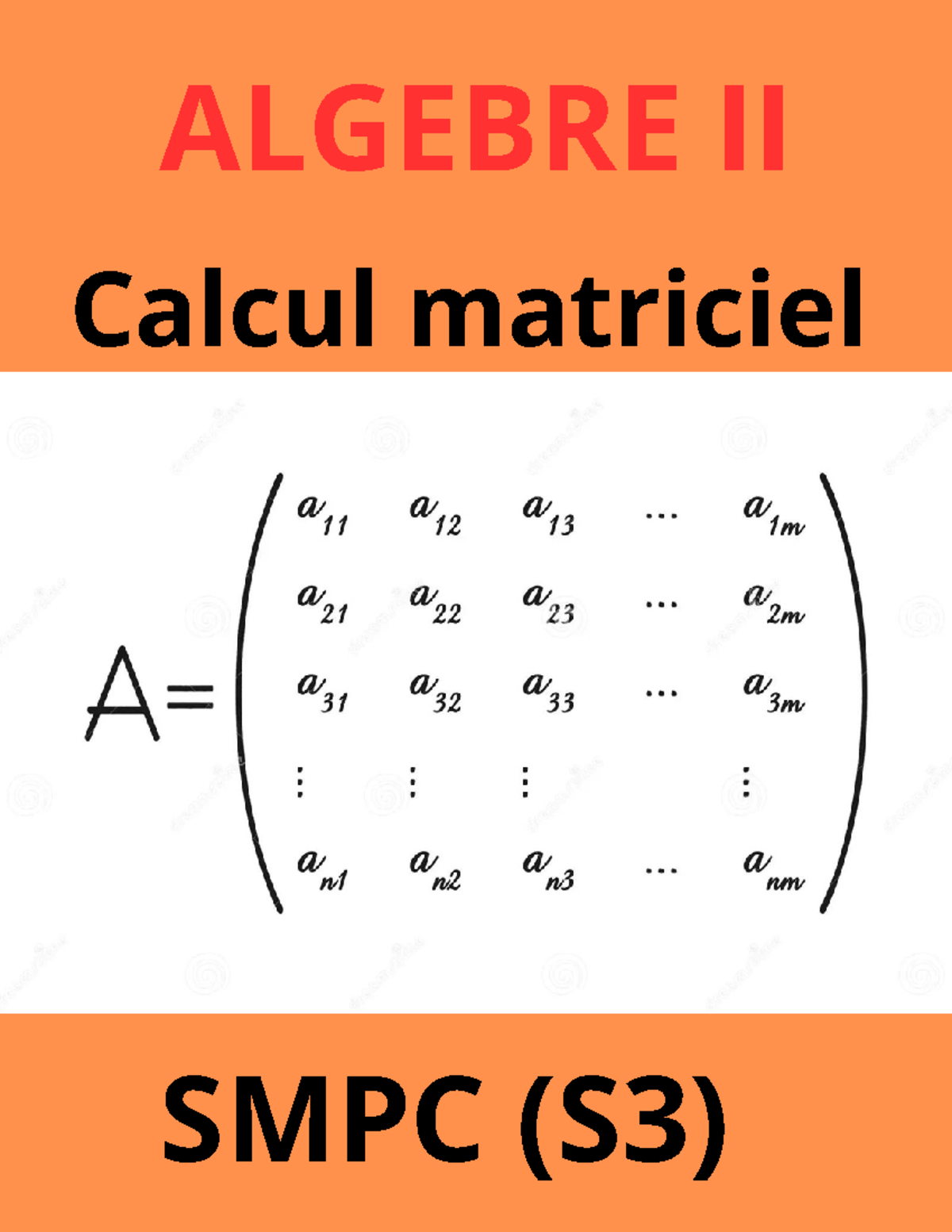 Calcul matriciel -SMPC (S3) - ALGEBRE II SMPC (S3) Calcul matriciel ...