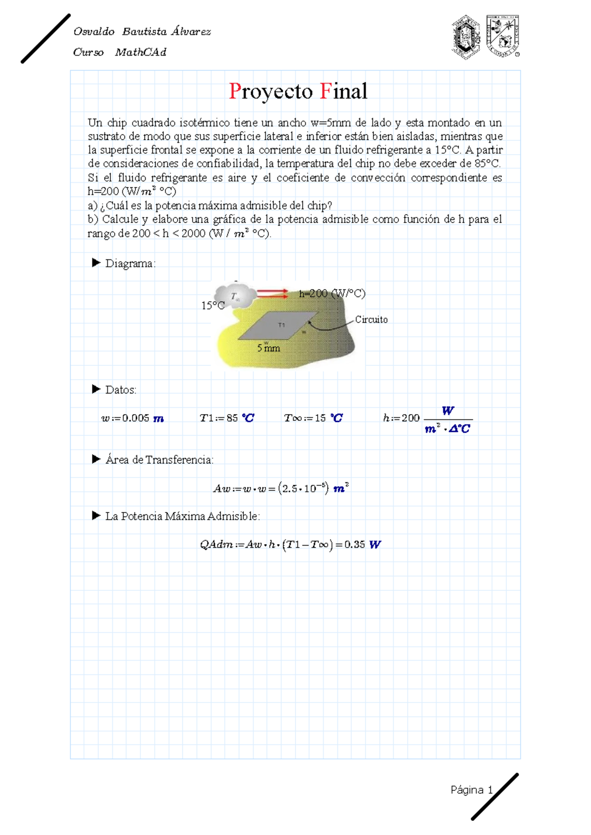 Proyecto Final. Math Cad. - Osvaldo Bautista Álvarez Curso MathCAd Proyecto Final Un chip ...