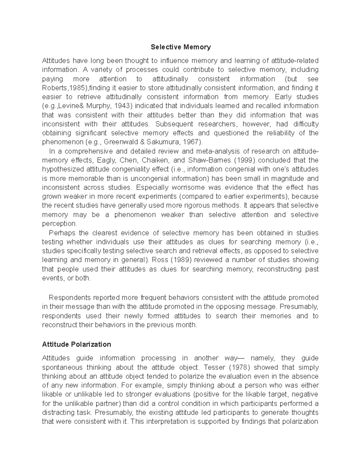 Attitudes in Social Behavior - Selective Memory Attitudes have long ...