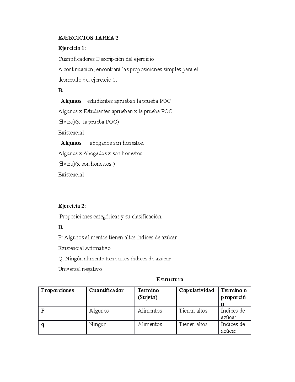 Cuantificadores yised clavijo diaz - EJERCICIOS TAREA 3 Ejercicio 1: Cuantificadores Descripción ...