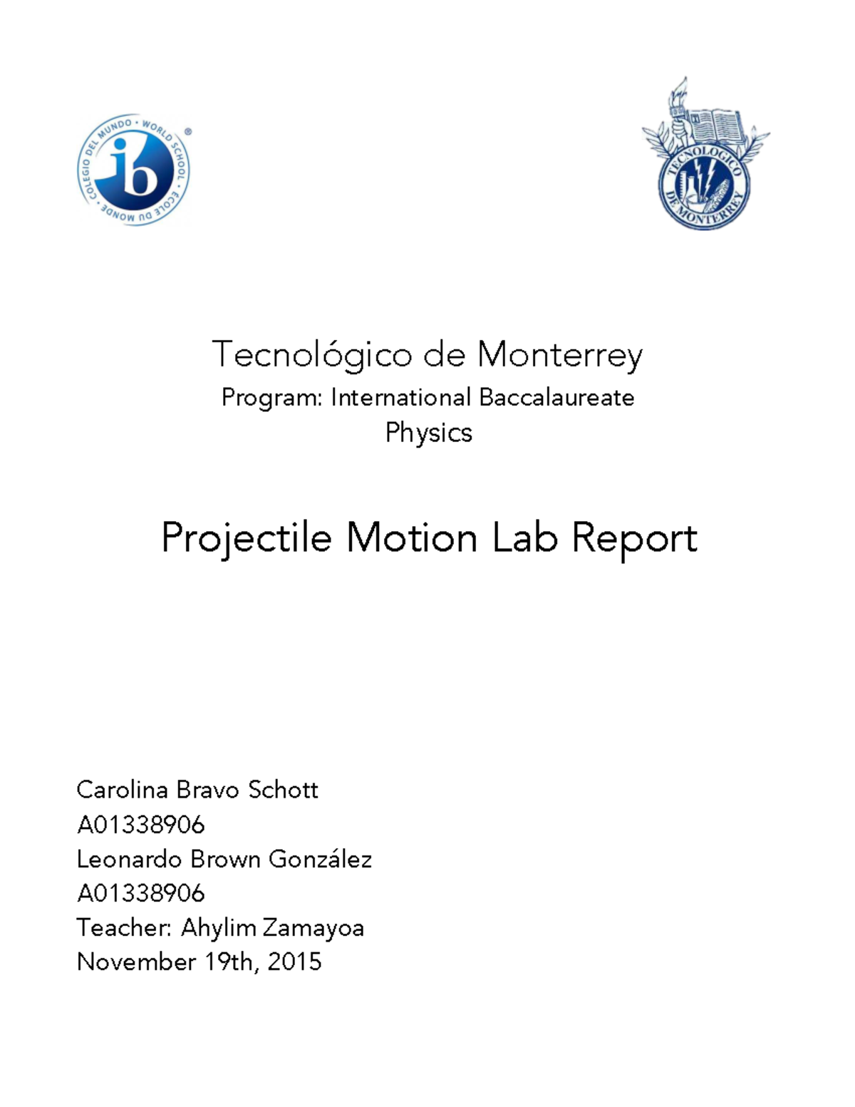 Projectile Motion IB Physics SL Lab Repo - Tecnológico de Monterrey ...