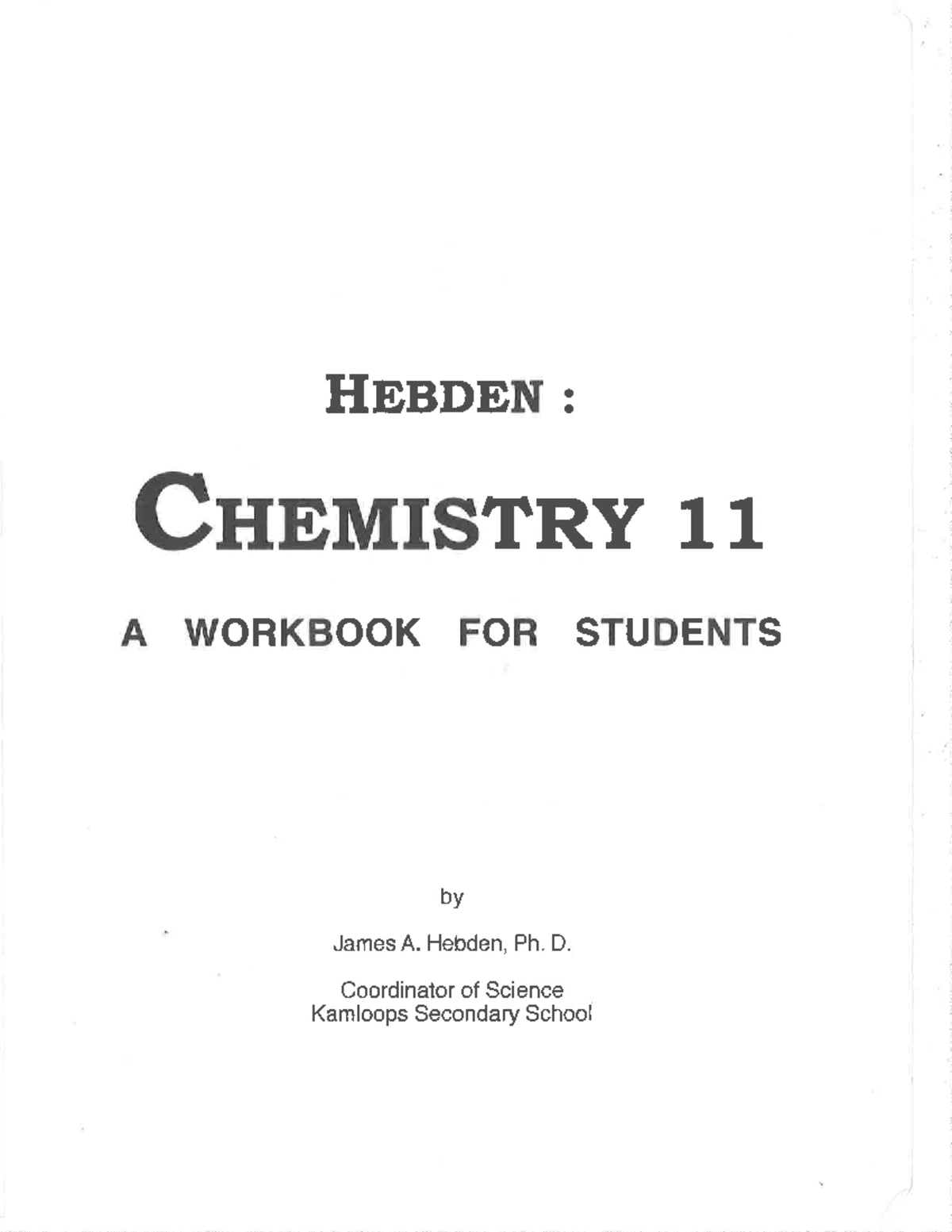 Hebden 11 p - Chemistry 11 textbook - HEBDEN : CHEMISTRY 11 A WORKBOOK ...