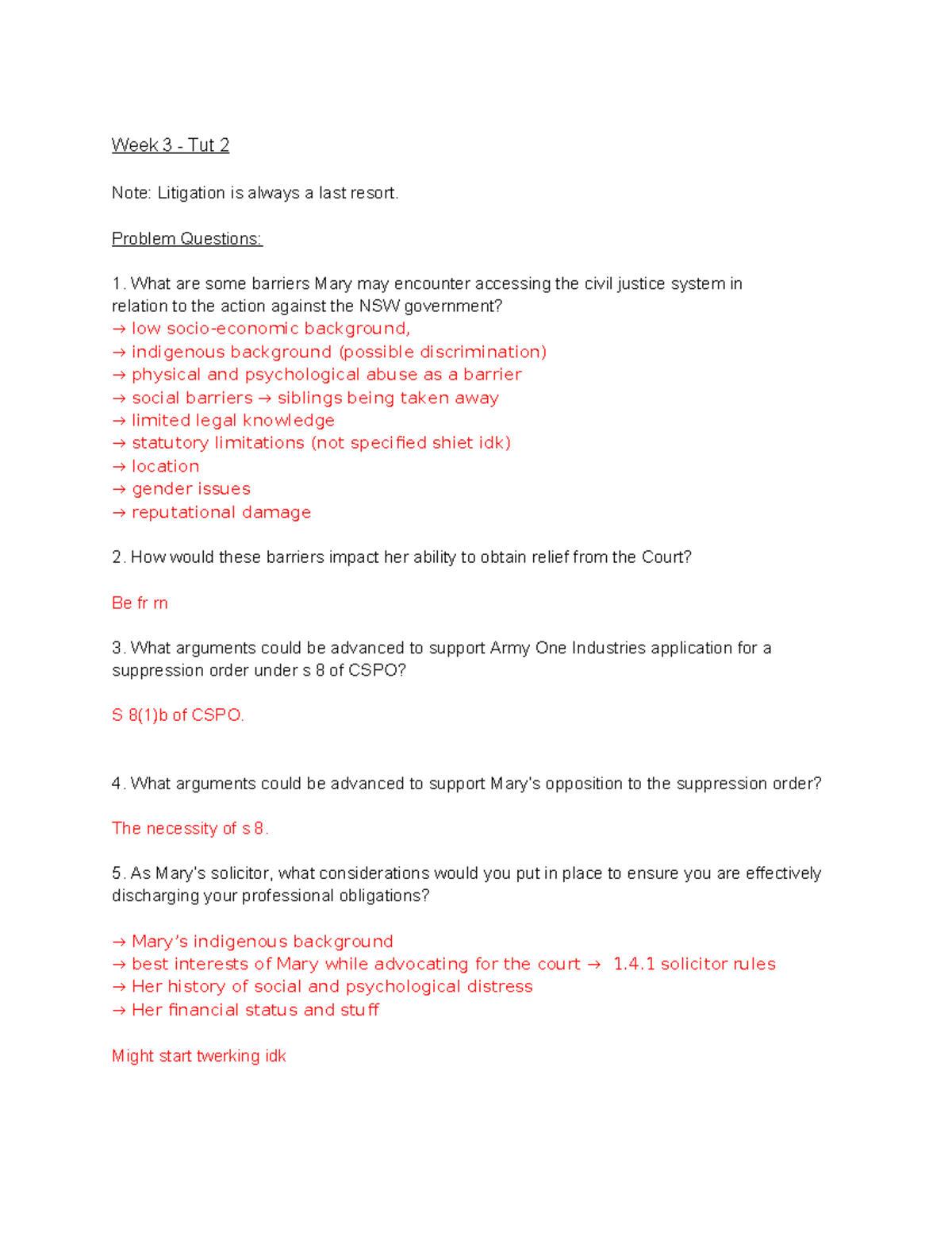 Tutorial 2 Questions - Week 3 - Tut 2 Note: Litigation is always a last resort. Problem ...