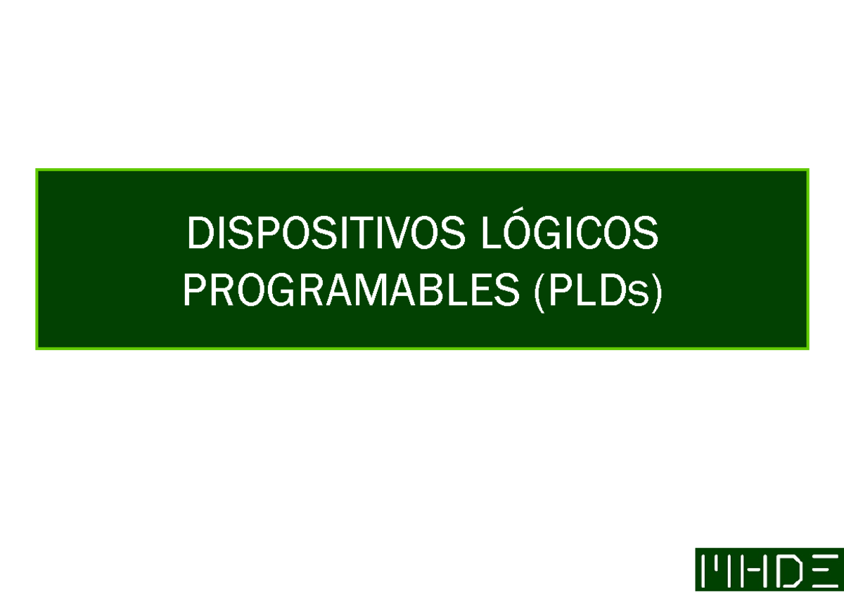 Introducción PLD 19 - Practicas vhdl - DISPOSITIVOS LÓGICOSPROGRAMABLES ...