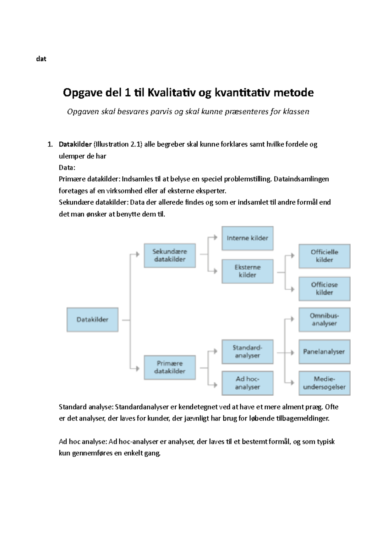 Opgave til Kvalitativ og kvantitativ metode - StuDocu