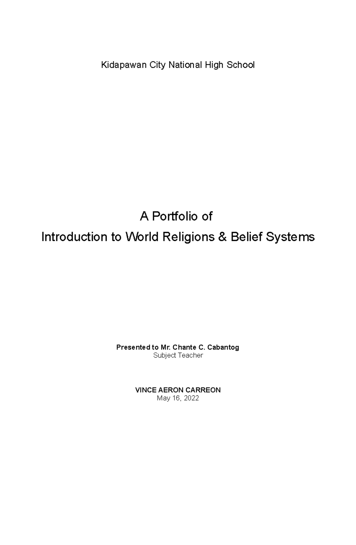 Vince - it is a portfolio for the introduction of the world religions ...