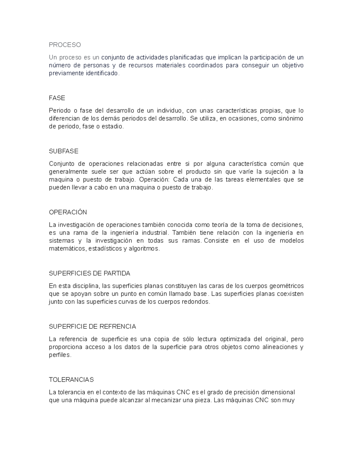 Cnc 1 - lol - PROCESO Un proceso es un conjunto de actividades ...