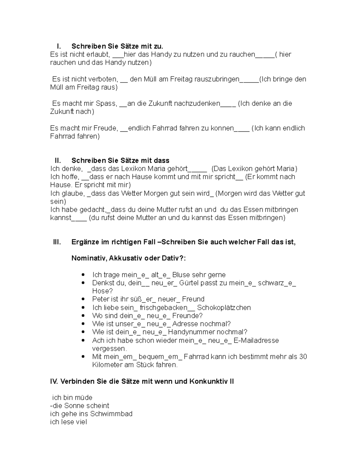 Schreiben Sie Sätze mit zu - I. Schreiben Sie Sätze mit zu. Es ist ...