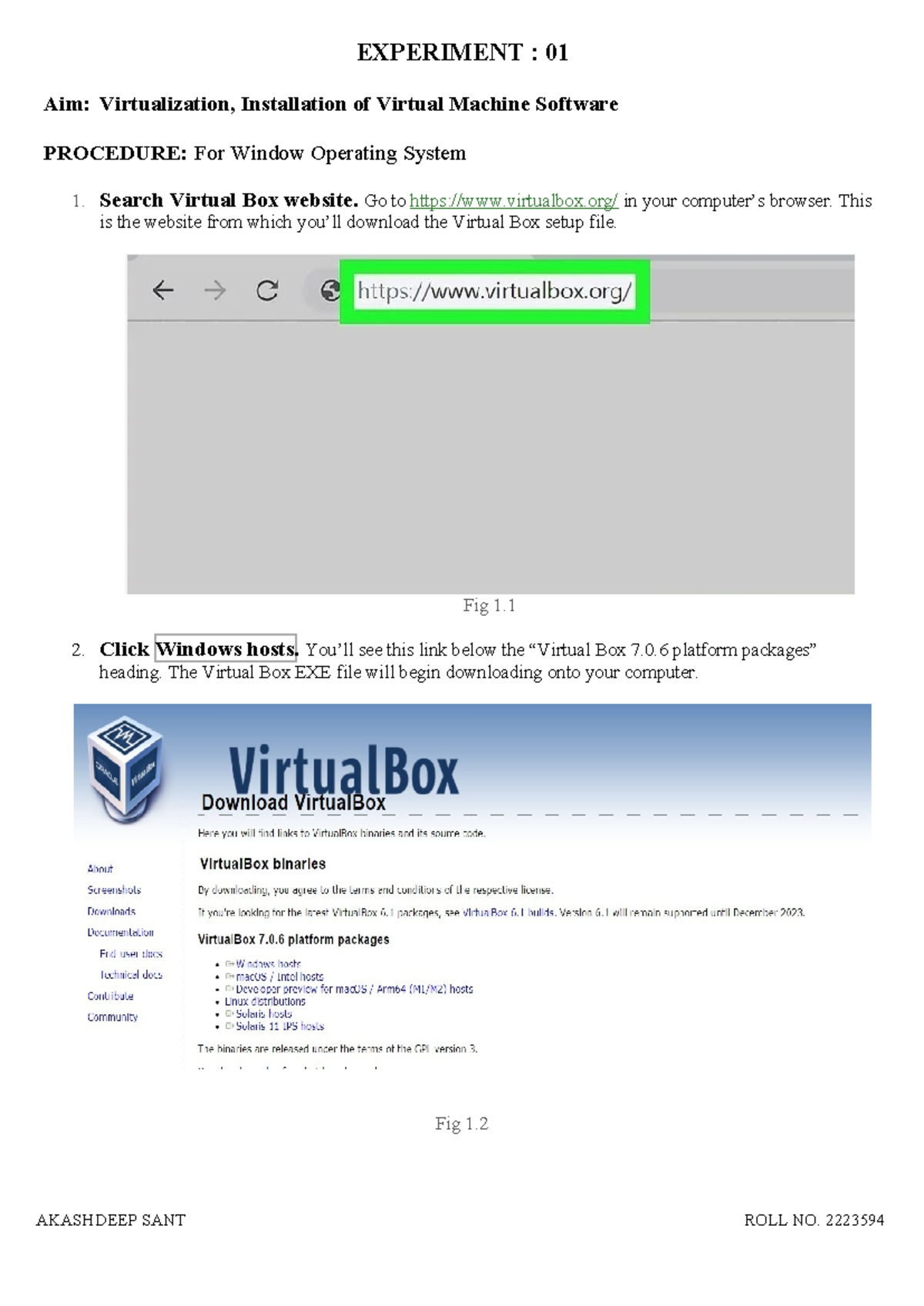 OS PRACTICAL FILE - EXPERIMENT : 01 Aim: Virtualization, Installation ...
