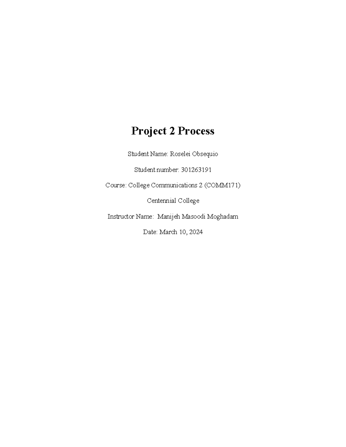 Project 2 Process - COMM 171 - Project 2 Process Student Name: Roselei ...