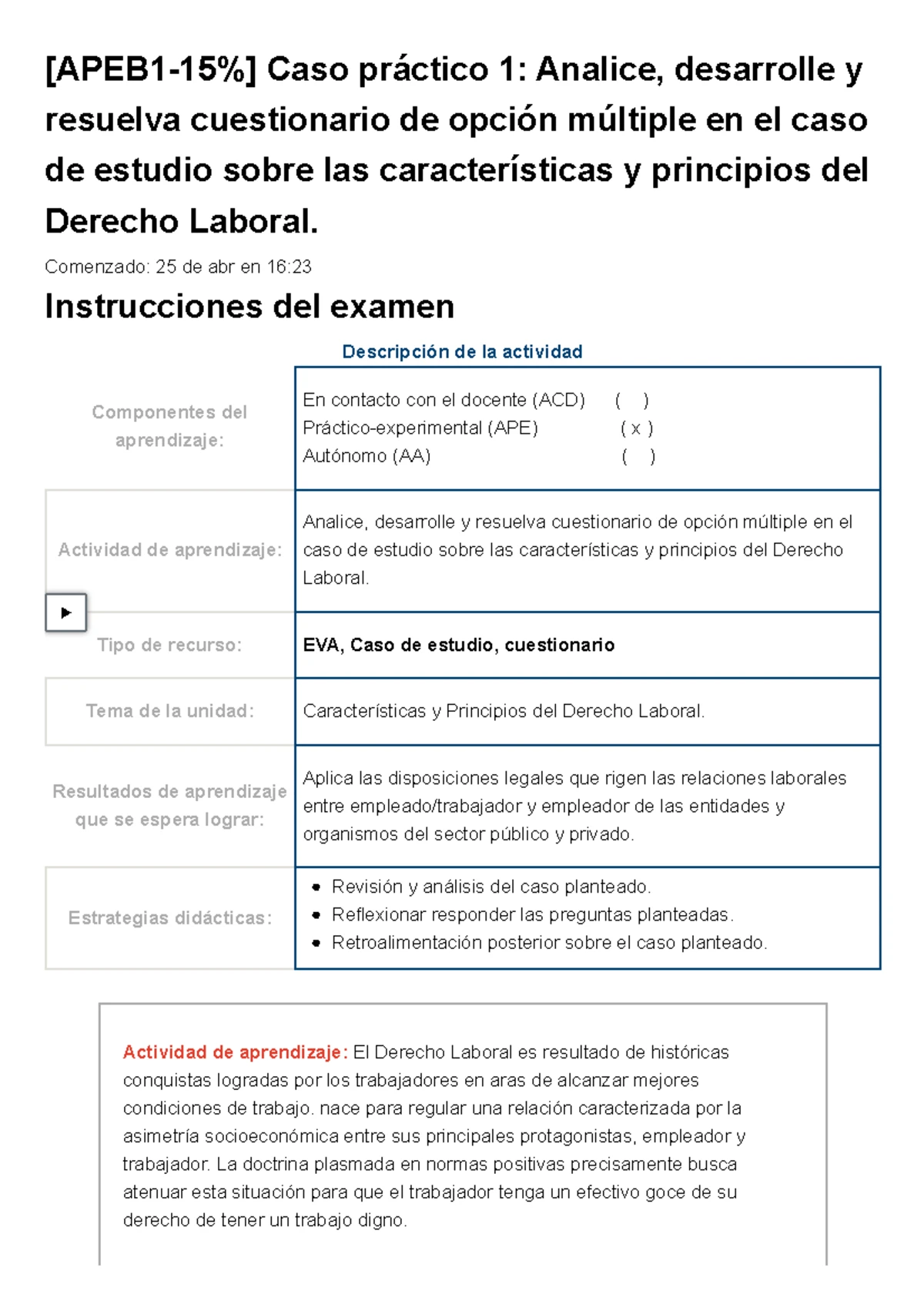 [APEB 2-15%] Caso práctico 1 Analice, desarrolle y resuelva las preguntas planteadas en el caso ...