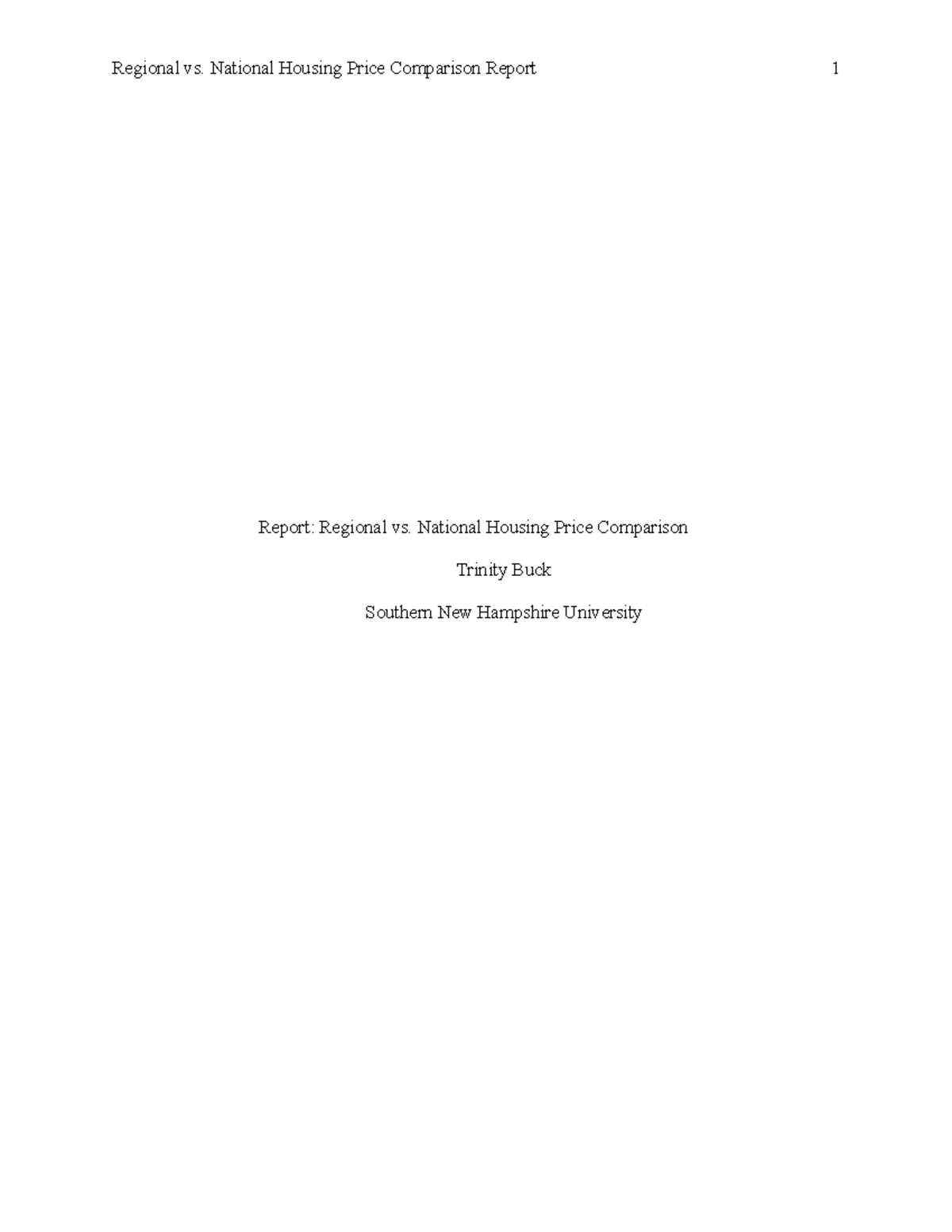 MAT 240 Project Two Week 7 - Report: Regional vs. National Housing ...