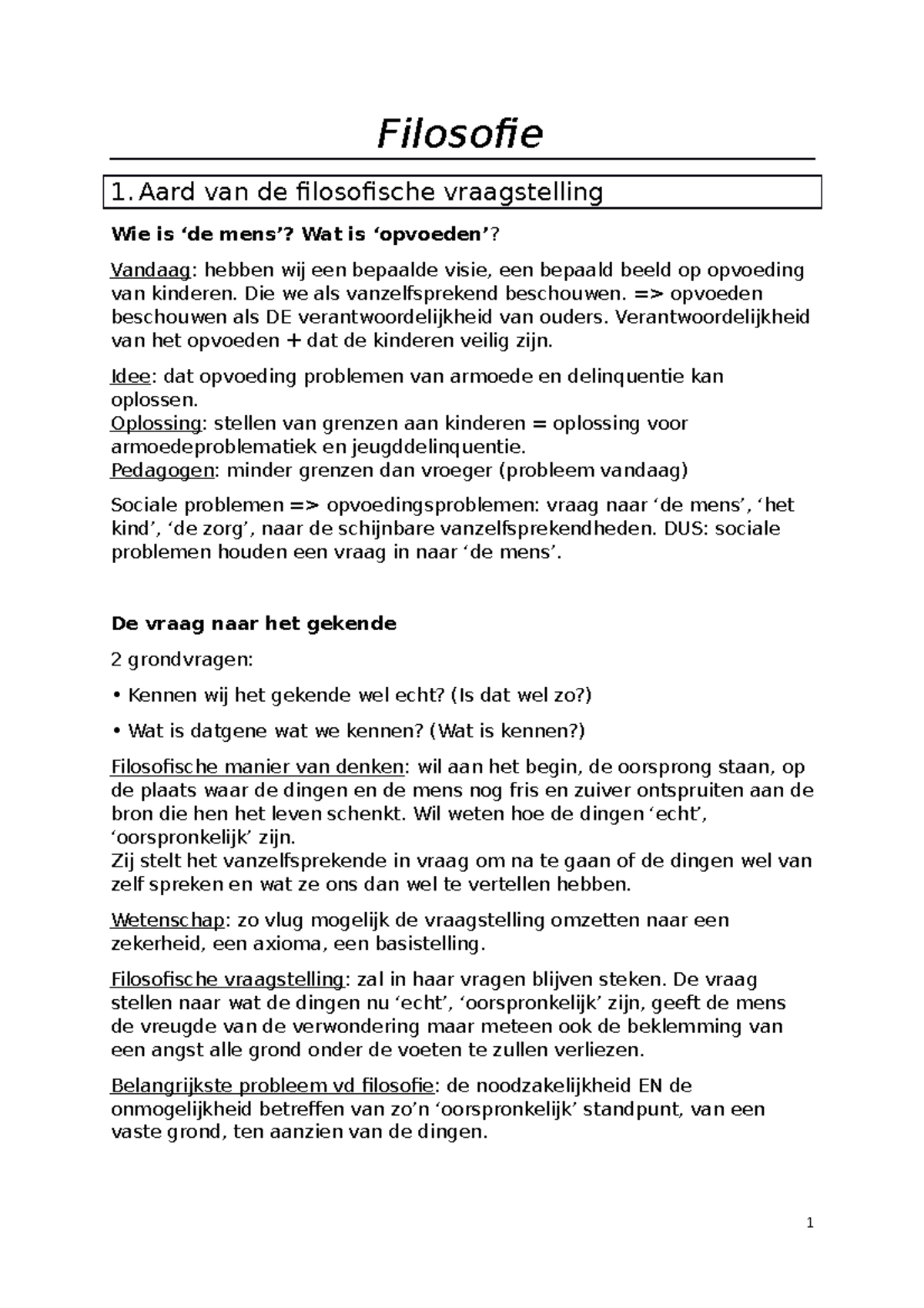 Filosofie - Filosofie 1 van de filosofische vraagstelling Wie is ‘de ...