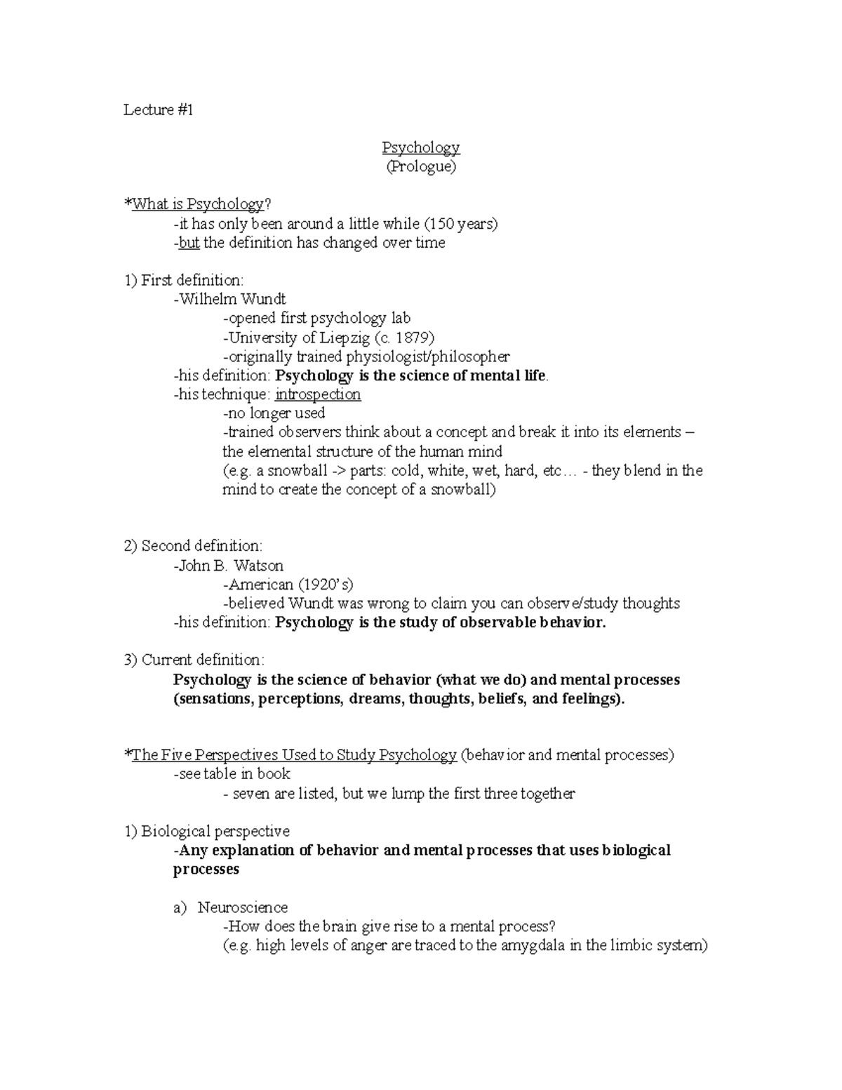 Lecture One - Intro - Lecture # Psychology (Prologue) *What is Psychology? -it has only been ...