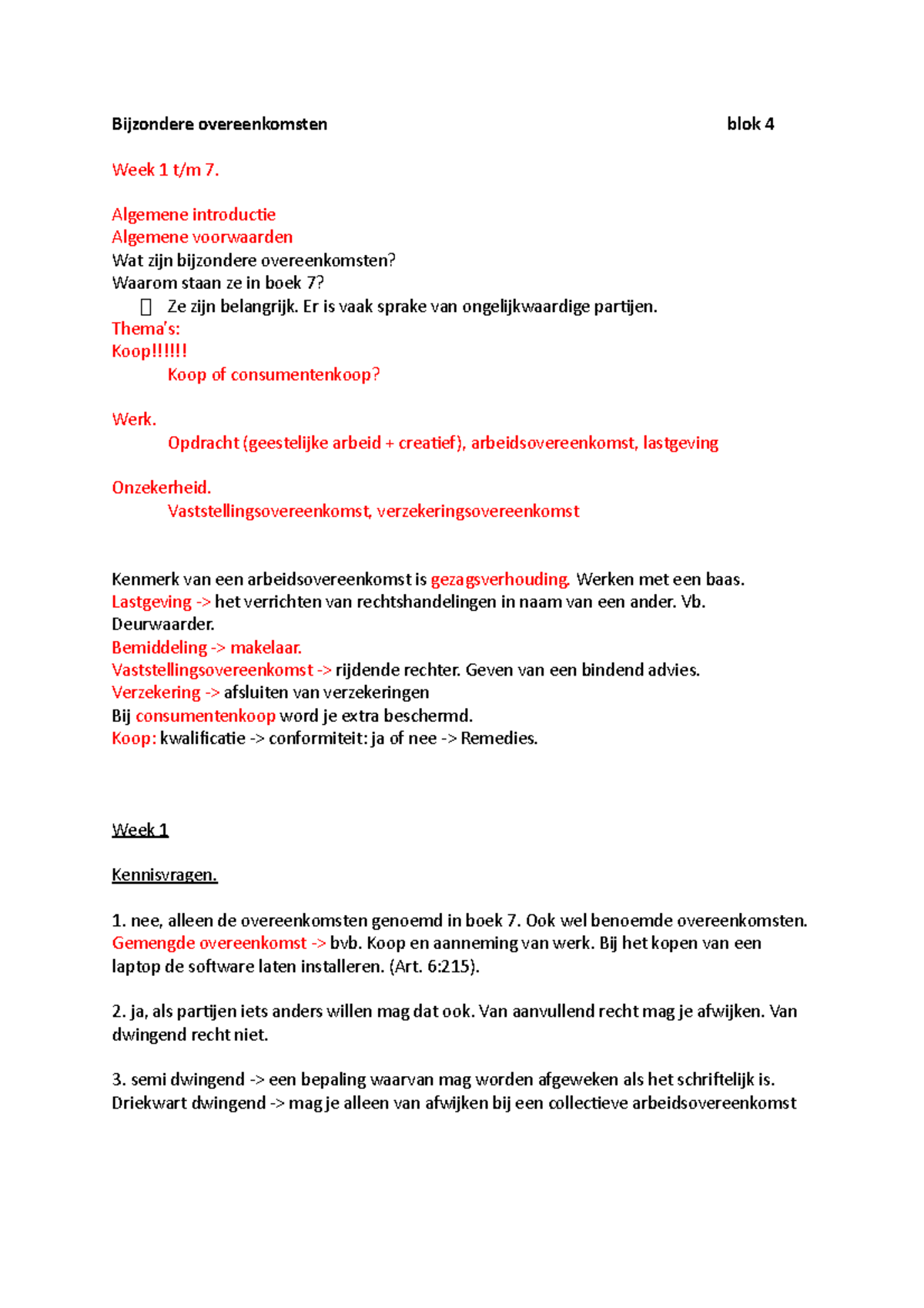 Bijzondere overeenkomsten blok 4 - Algemene introductie Algemene voorwaarden Wat zijn bijzondere ...