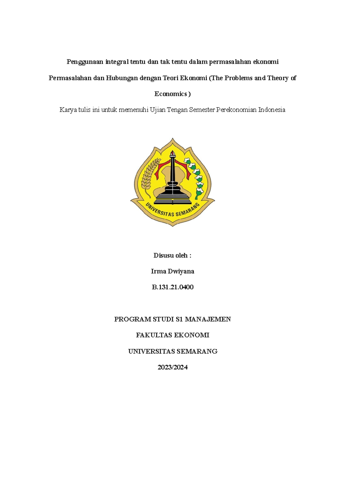 Uts Penggunaan integral tentu dan tak tentu dalam permasalahan ekonomi ...