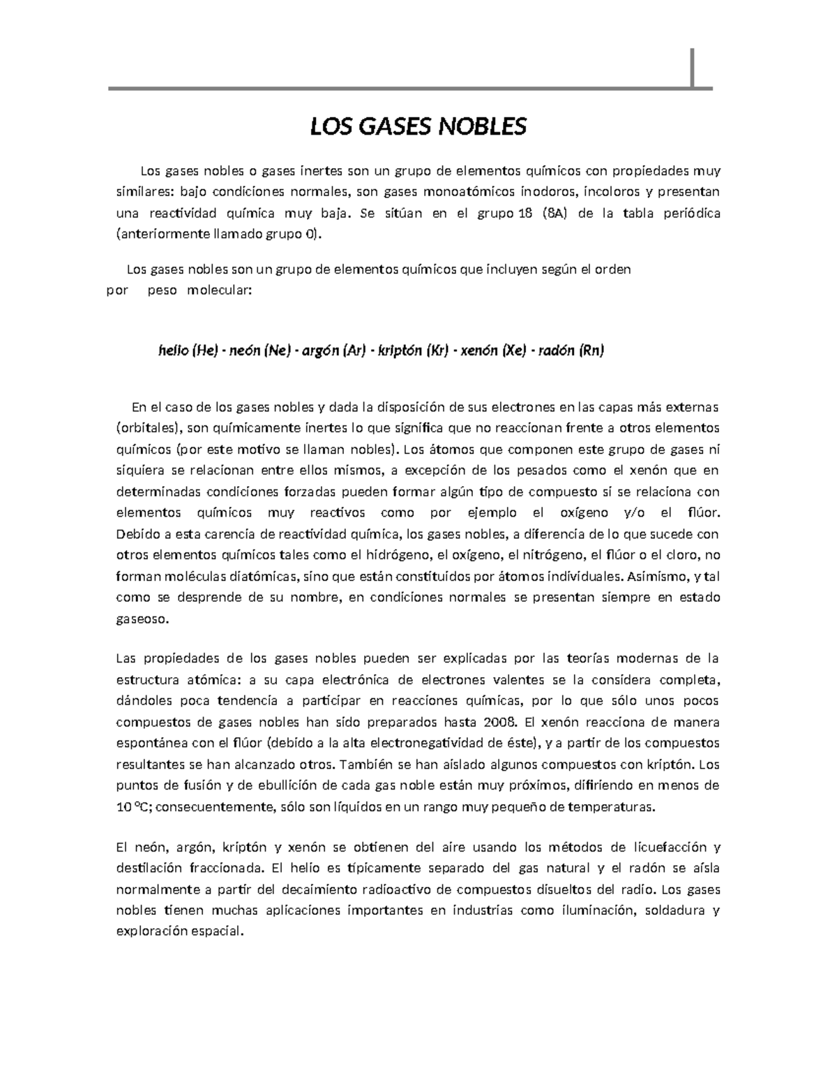 LOS Gases Nobles - LOS GASES NOBLES Los gases nobles o gases inertes ...