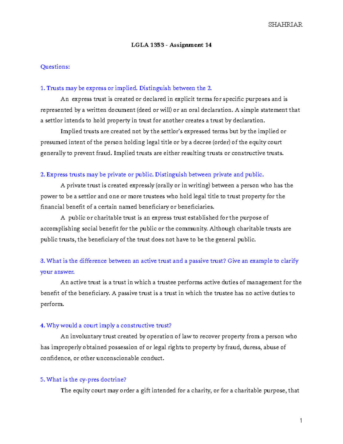 LGLA 1353 - Assignment 14 - SHAHRIAR LGLA 1353 - Assignment 14 Questions: 1. Trusts may be ...