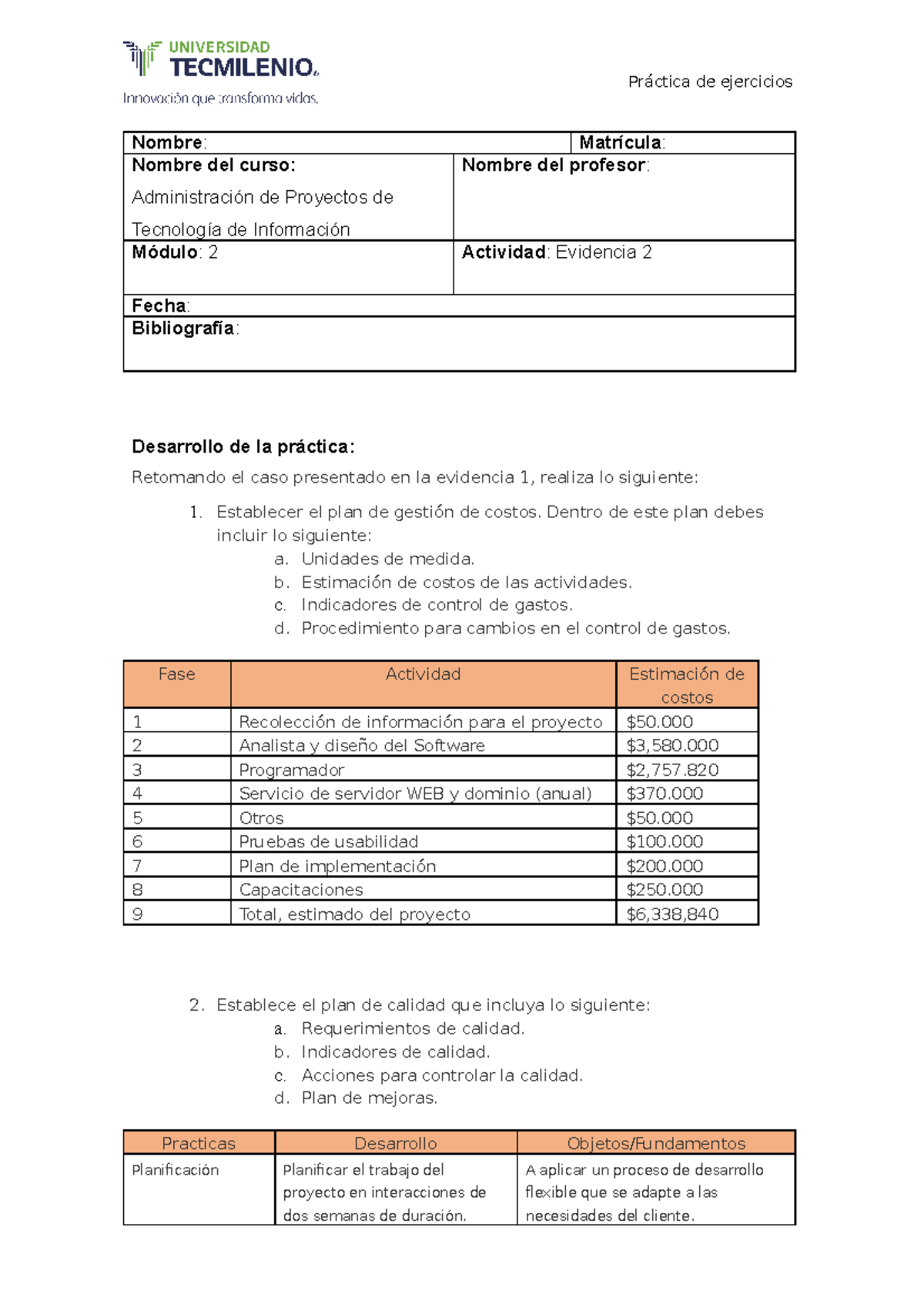 Adm.Pro.Tec.Inf Ev2 - Tarea - Nombre: Matrícula: Nombre del curso: Administración de Proyectos ...