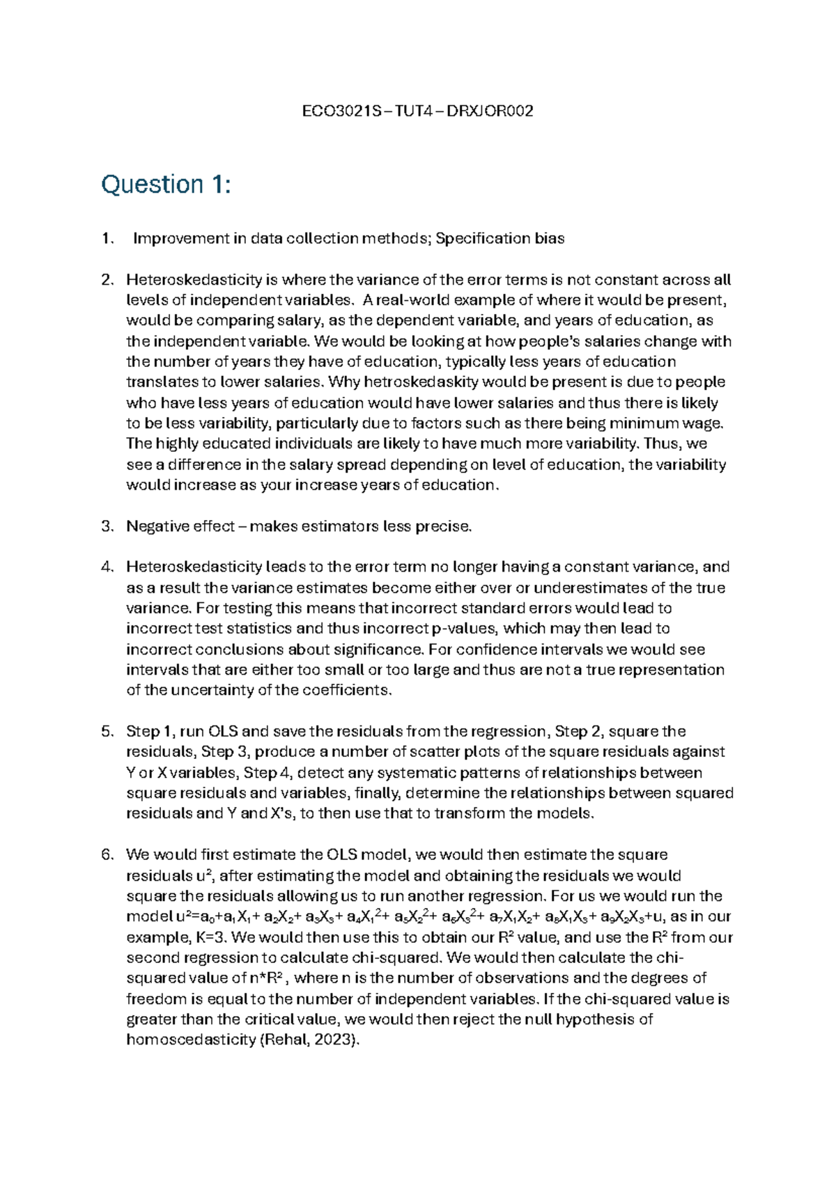 Tutorial 4 answers - ECO3021S – TUT4 – DRXJOR0 02 Question 1: Improvement in data collection ...