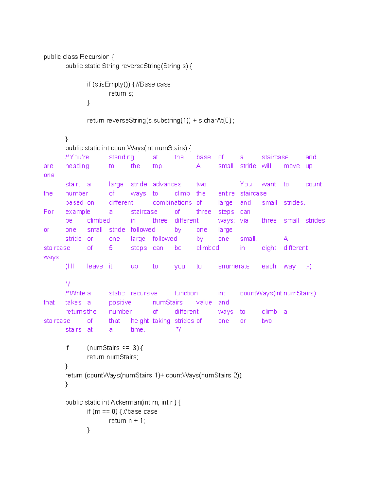 Homework 7: Recursion - public class Recursion { public static String reverseString(String s ...